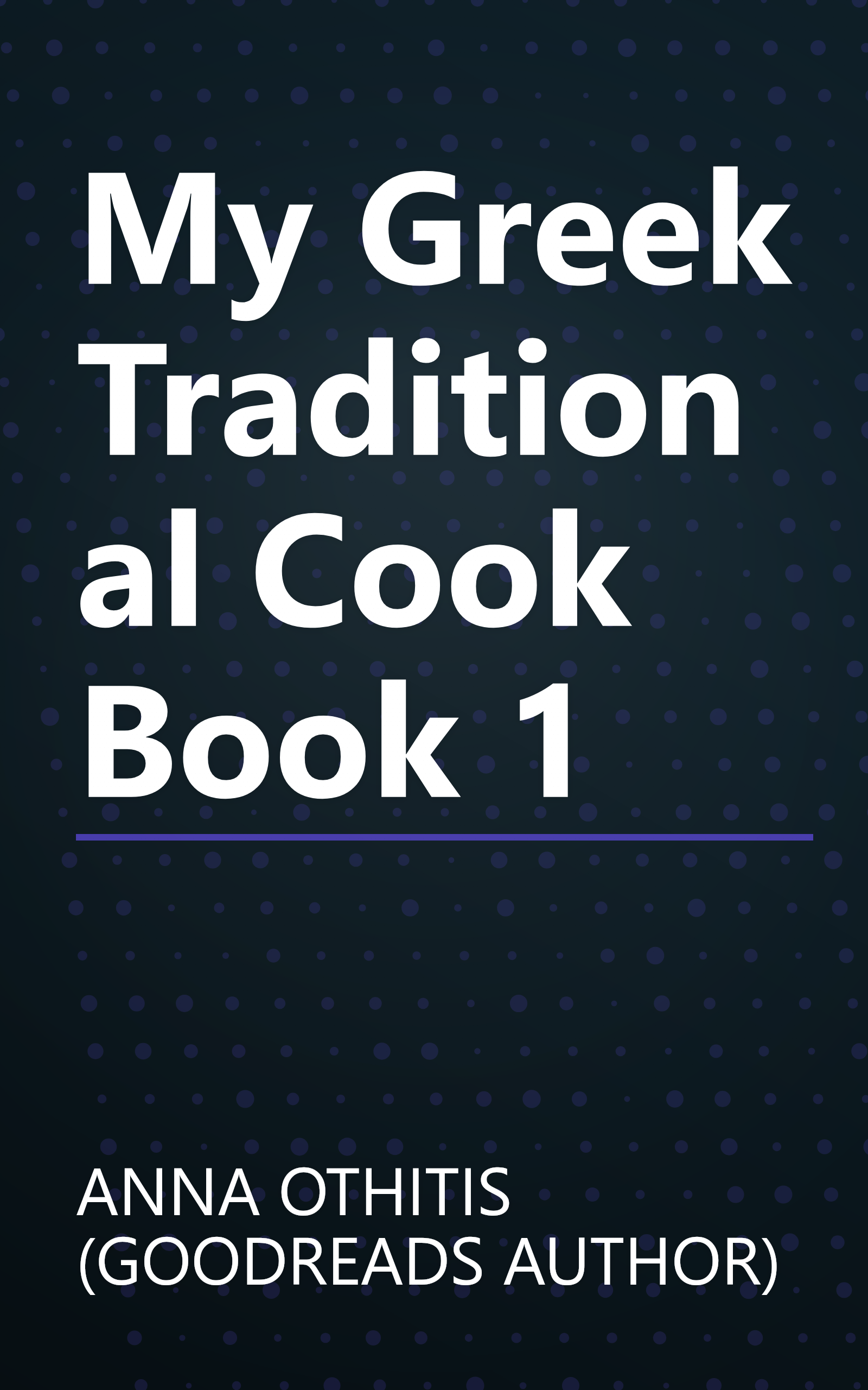 My Greek Traditional Cook Book 1 book cover