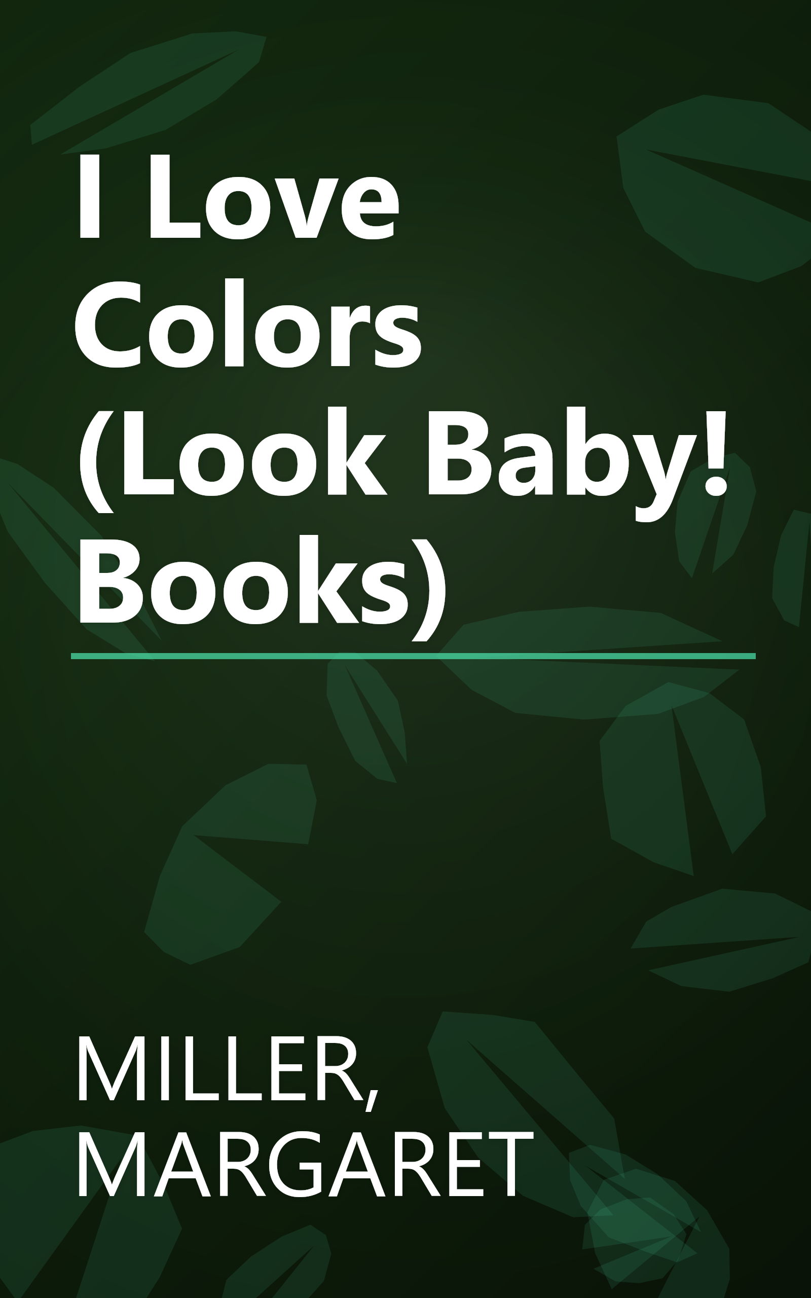 I Love Colors (Look Baby! Books) book cover