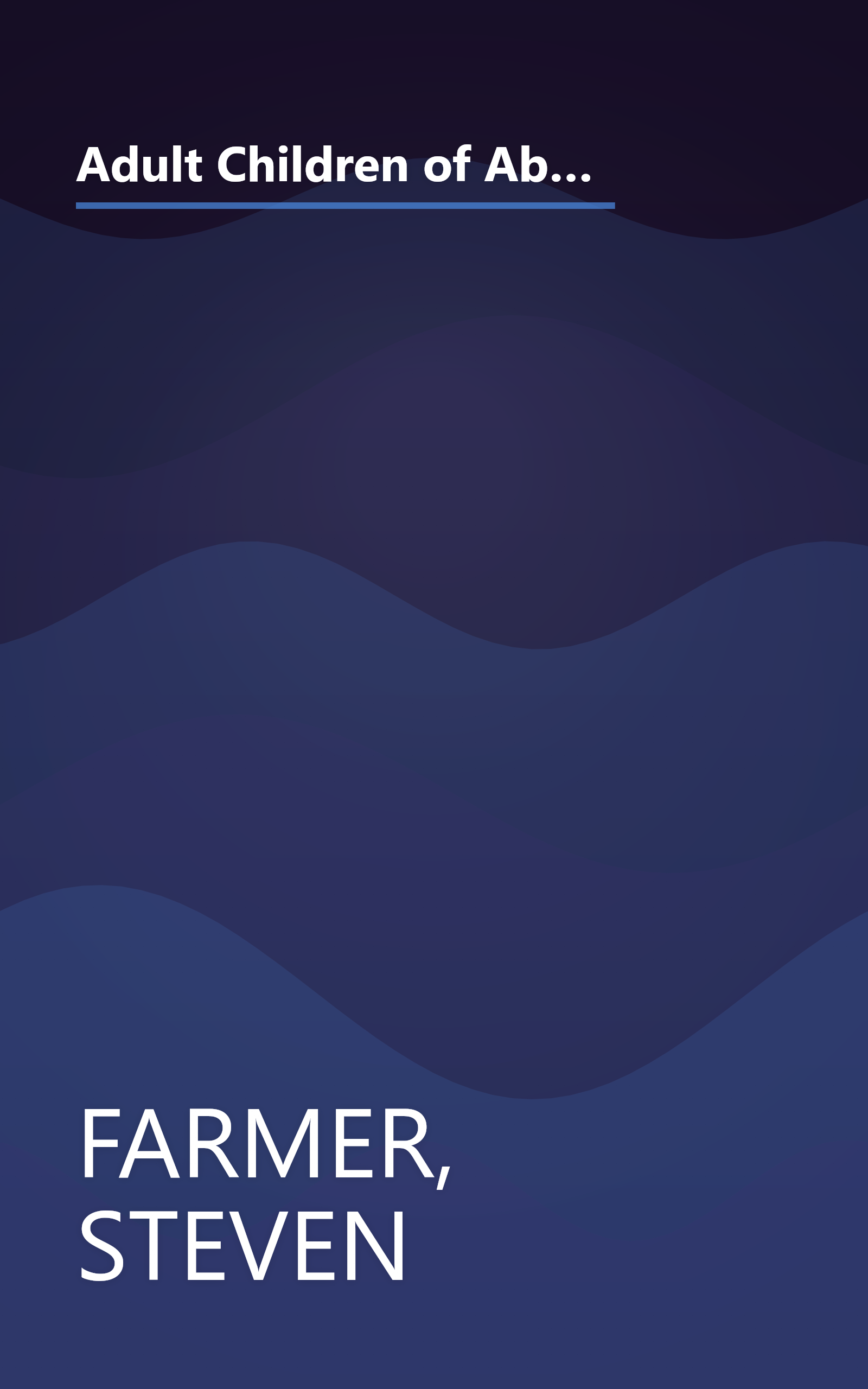 Adult Children of Abusive Parents: A Healing Program for Those Who Have Been Physically, Sexually, or Emotionally Abused book cover