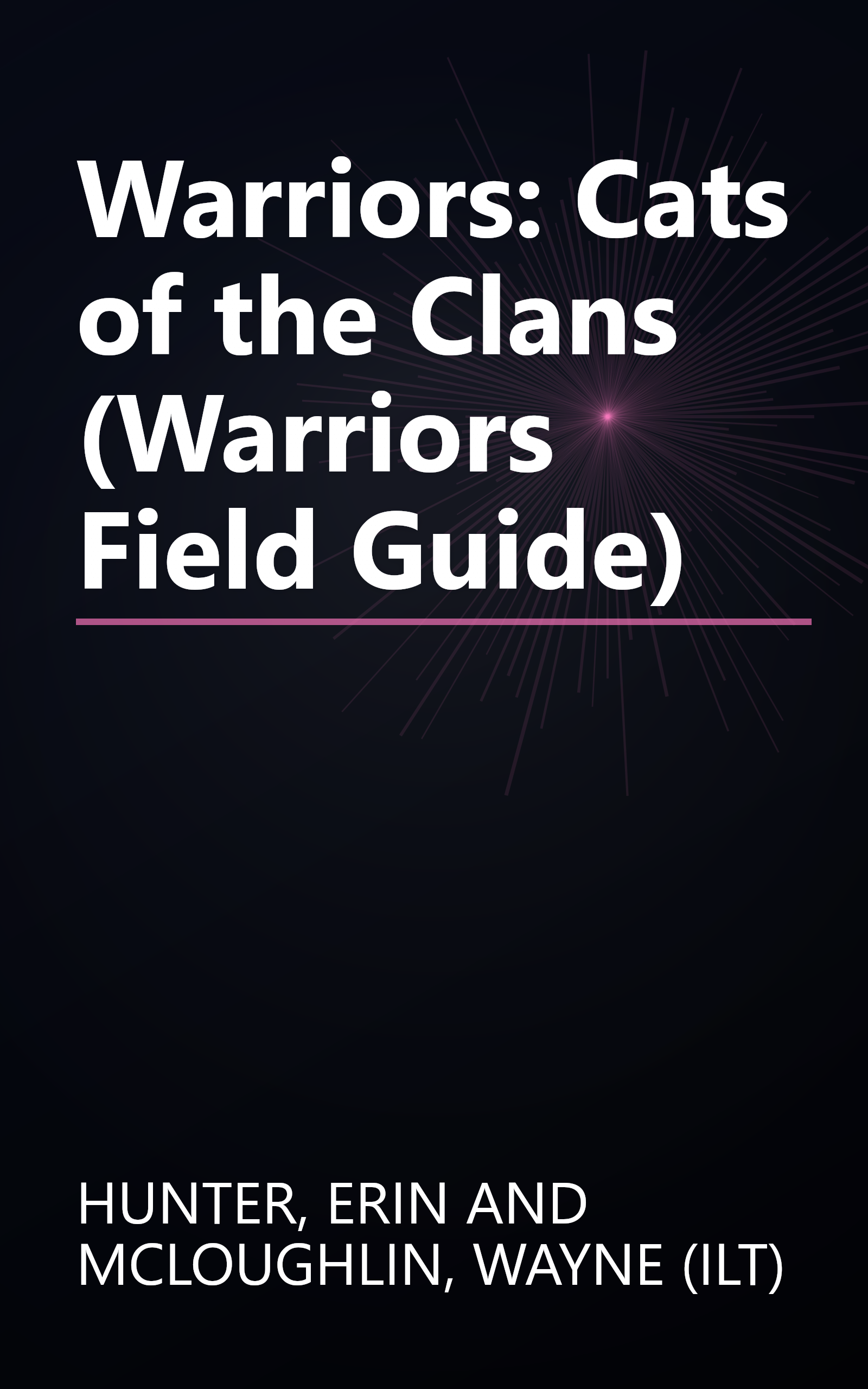 Warriors: Cats of the Clans (Warriors Field Guide) book cover