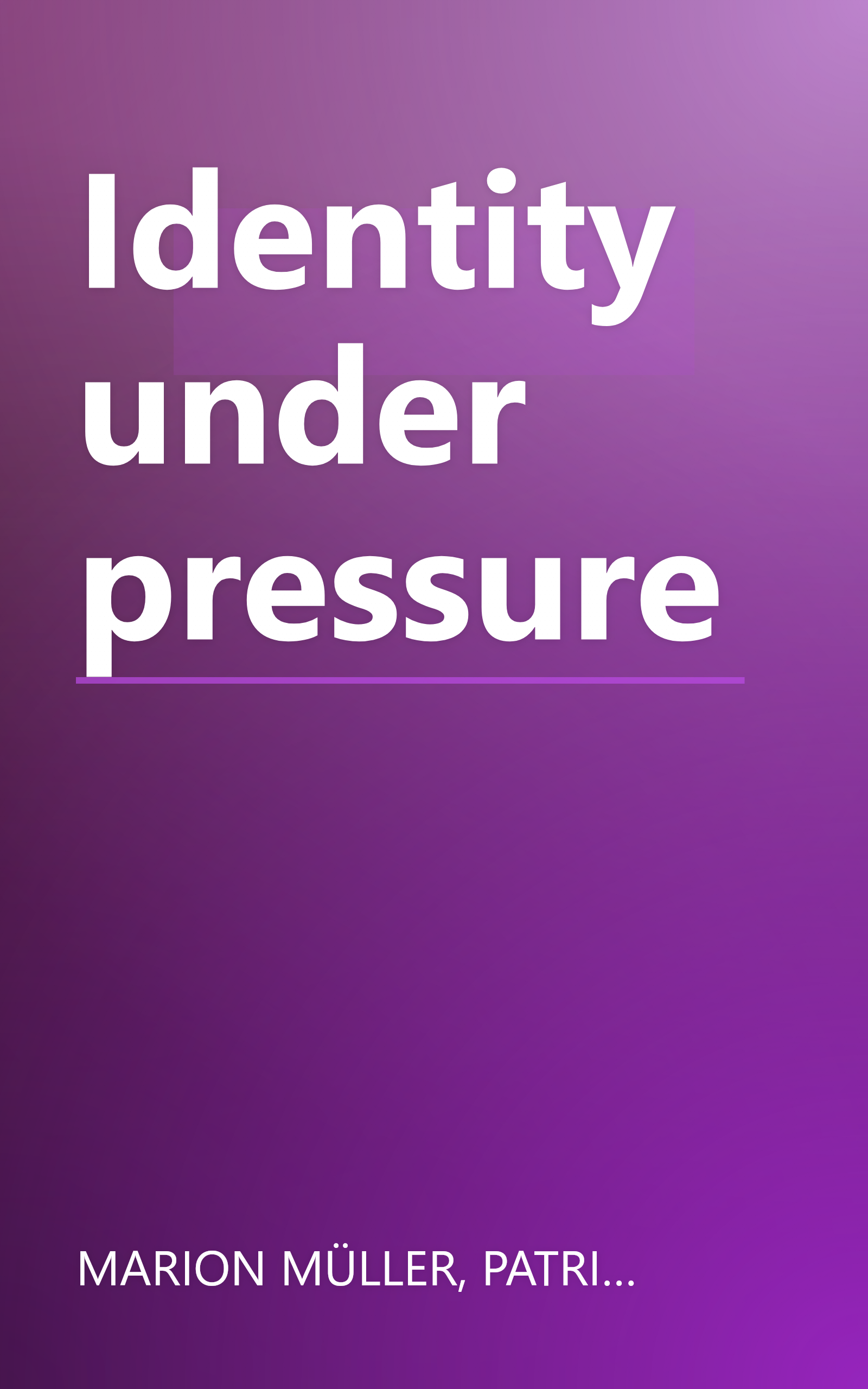 Identity under pressure book cover