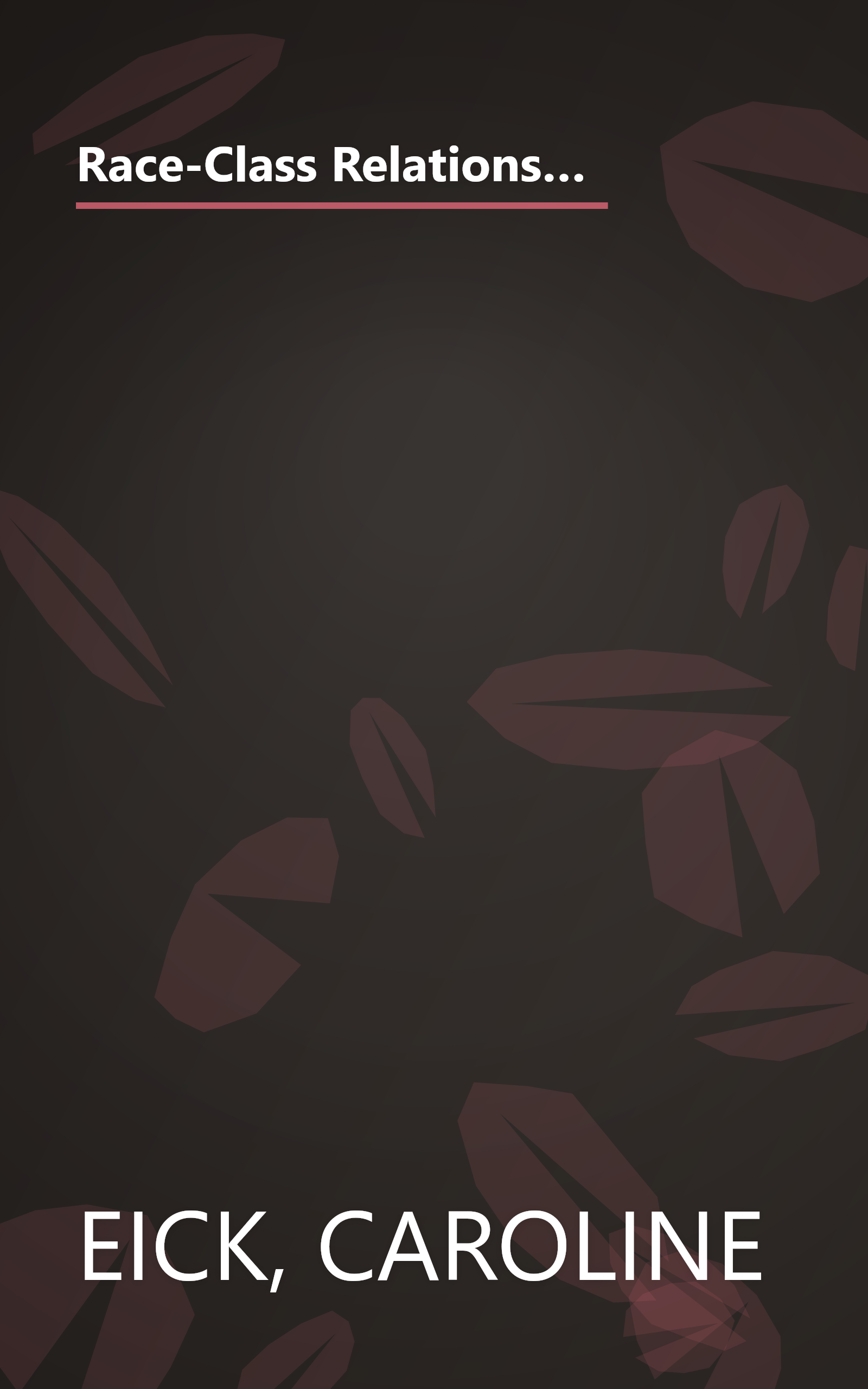 Race-Class Relations and Integration in Secondary Education: The Case of Miller High (Secondary Education in a Changing World) book cover