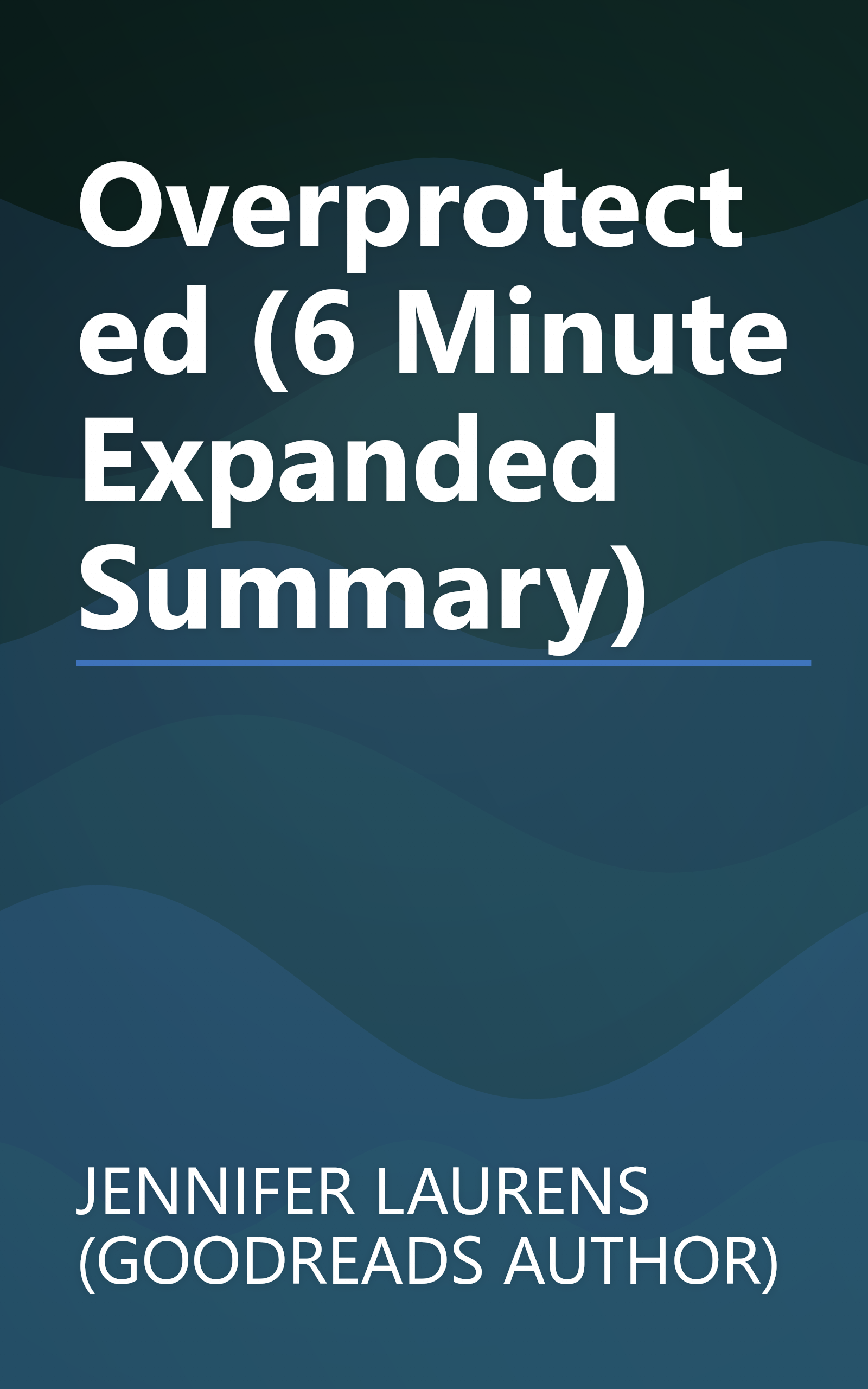Overprotected (6 Minute   Expanded Summary) book cover