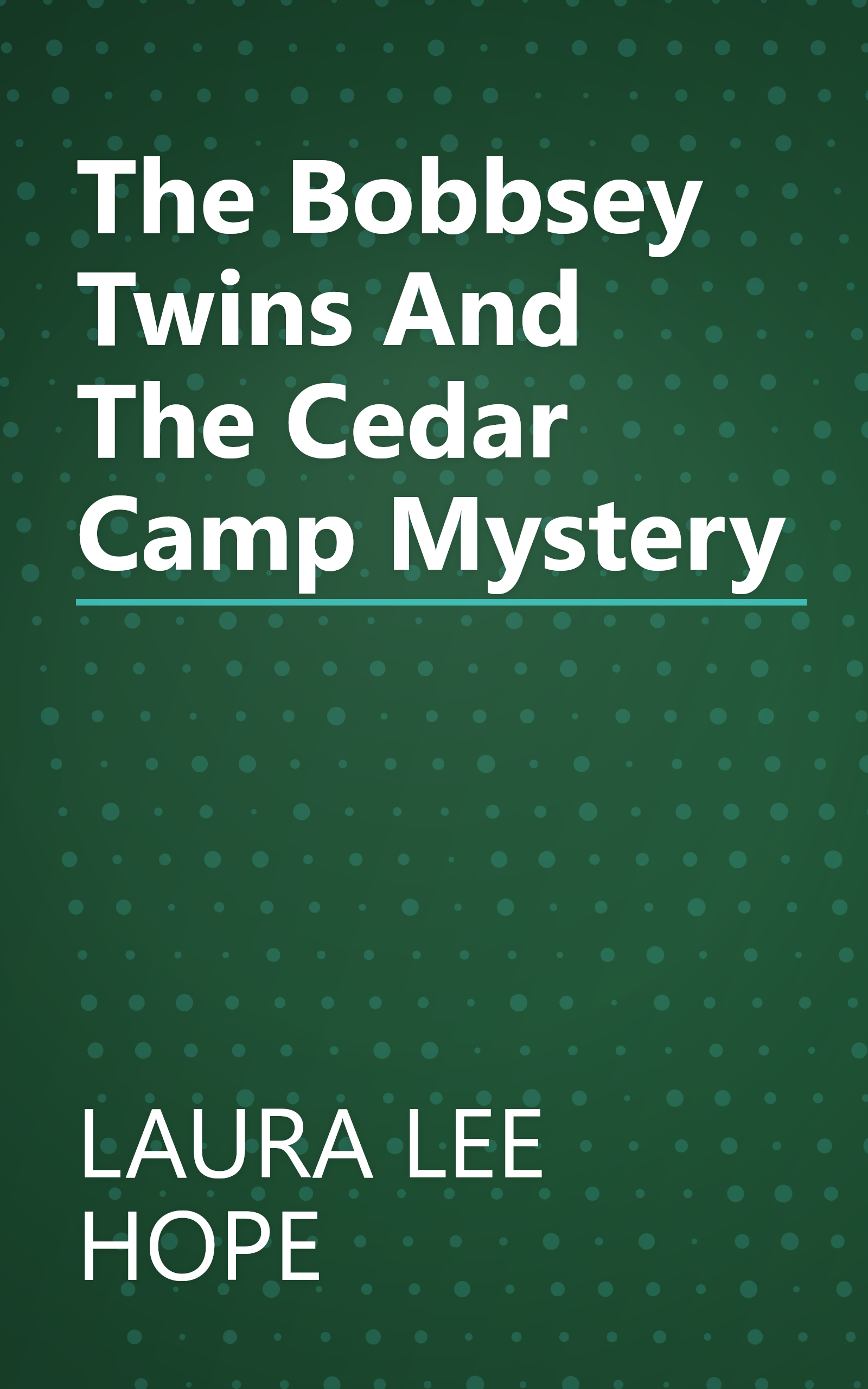 The Bobbsey Twins And The Cedar Camp Mystery book cover