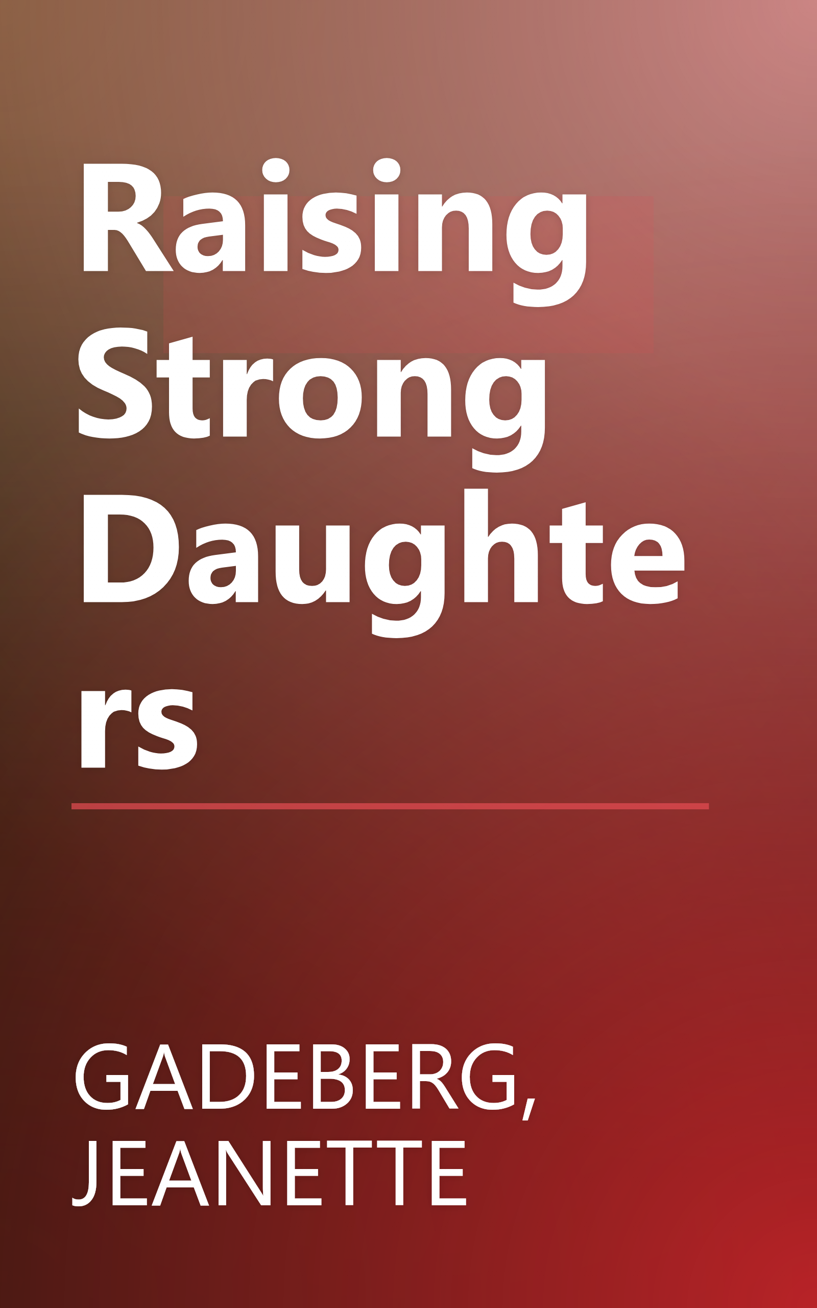 Raising Strong Daughters book cover