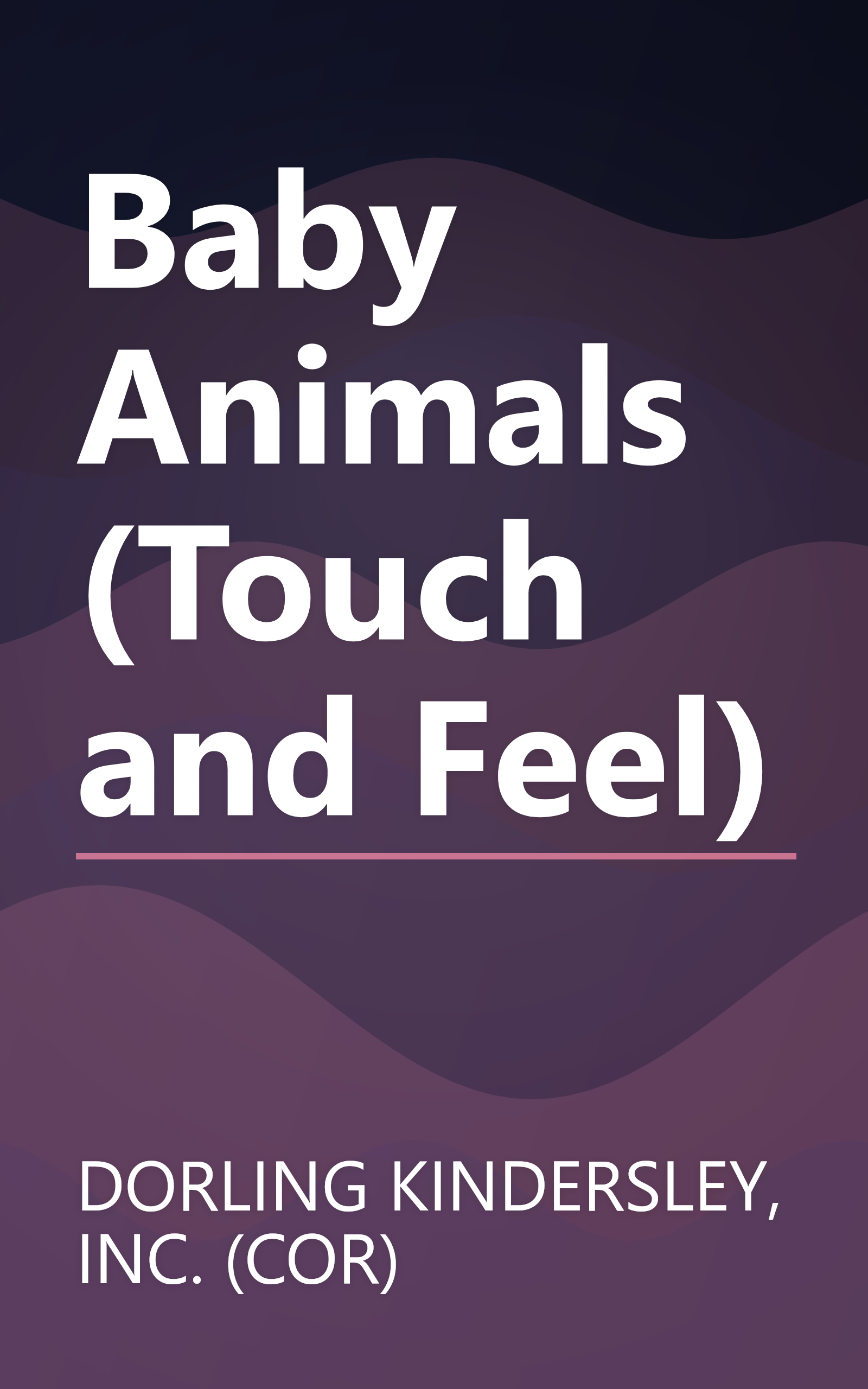 Baby Animals (Touch and Feel) book cover