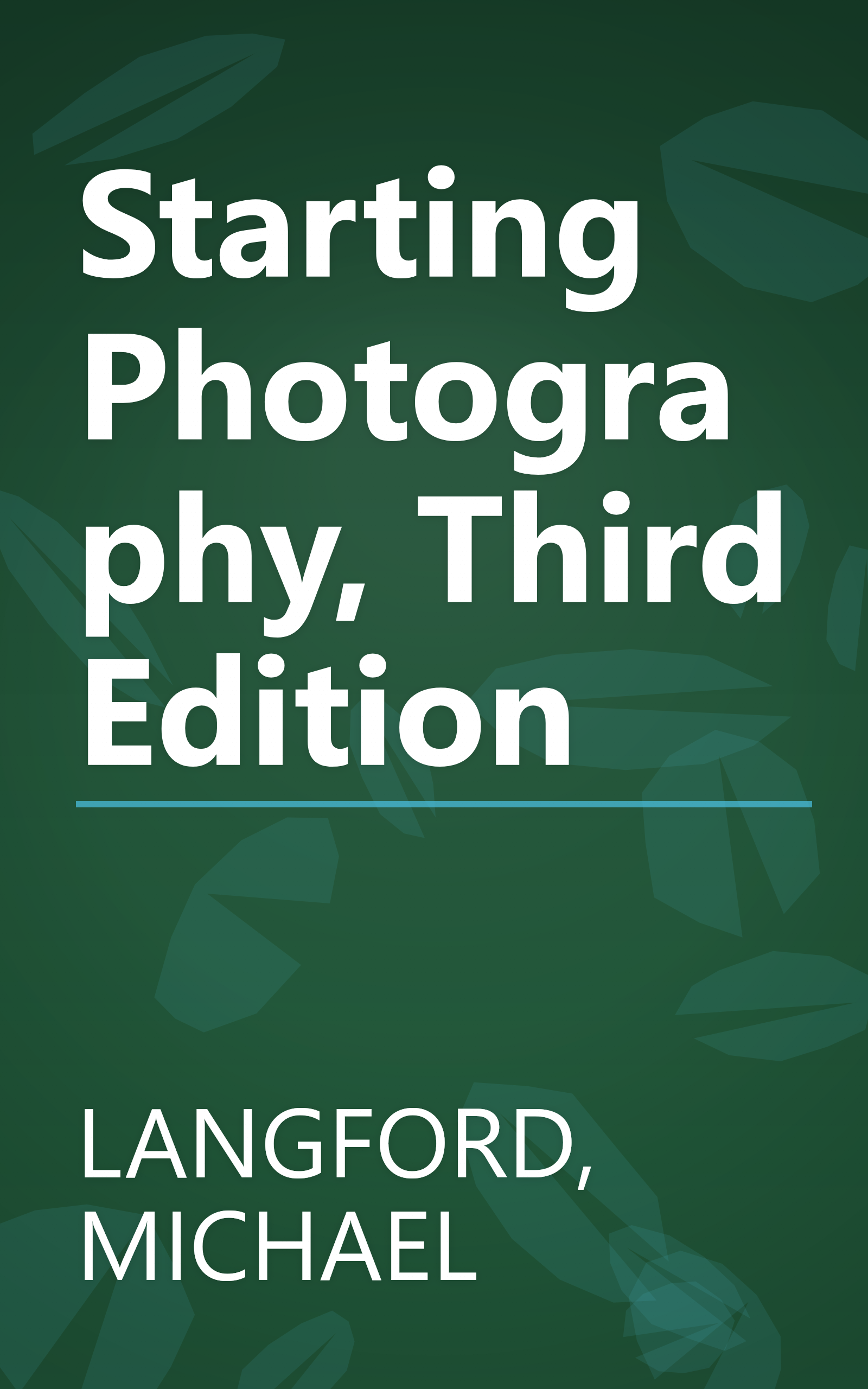 Starting Photography, Third Edition book cover