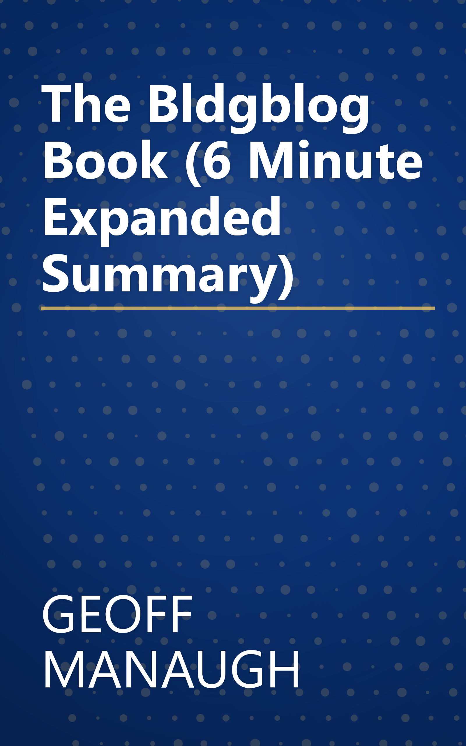 The Bldgblog Book (6 Minute   Expanded Summary) book cover