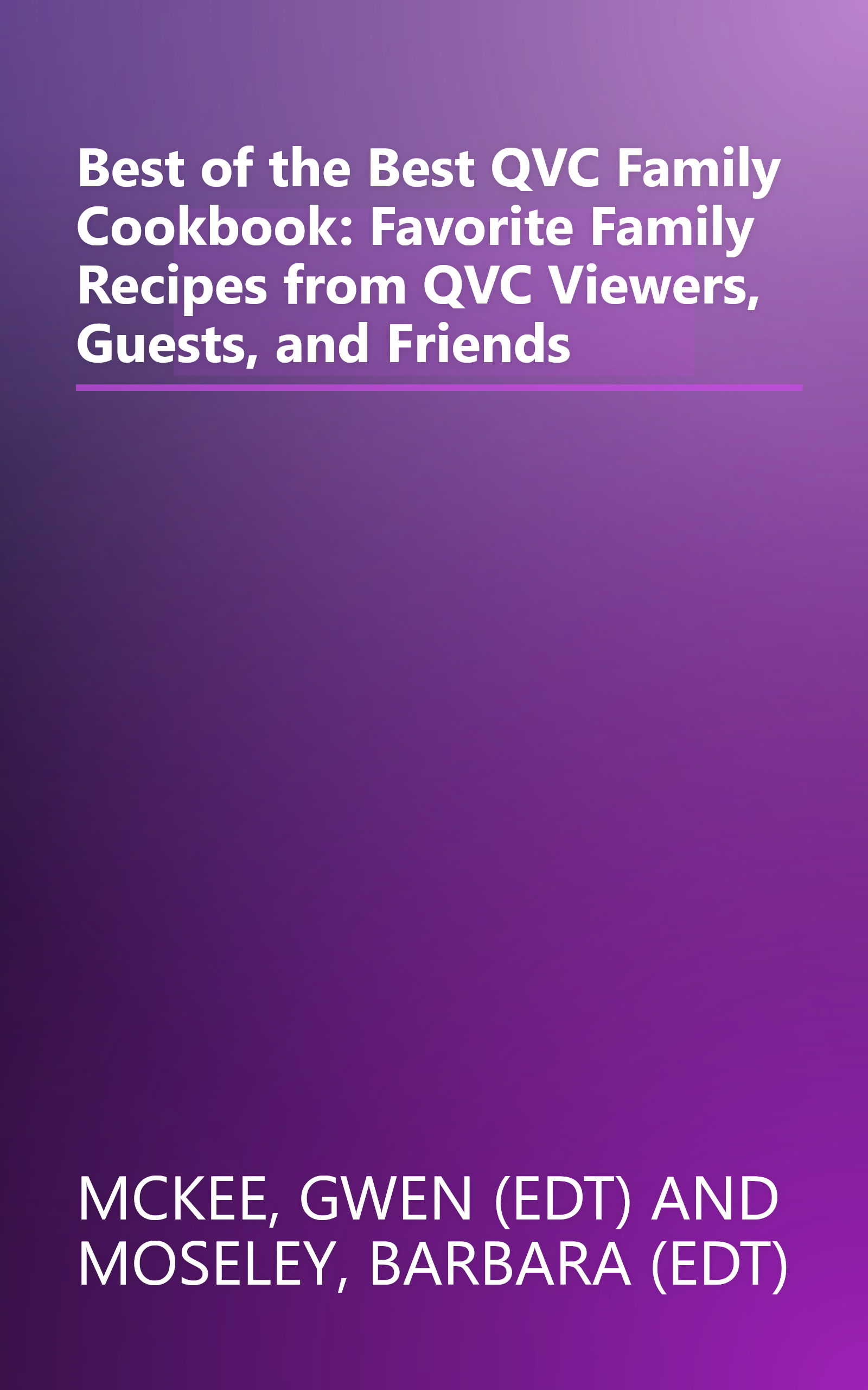 Best of the Best QVC Family Cookbook: Favorite Family Recipes from QVC Viewers, Guests, and Friends book cover