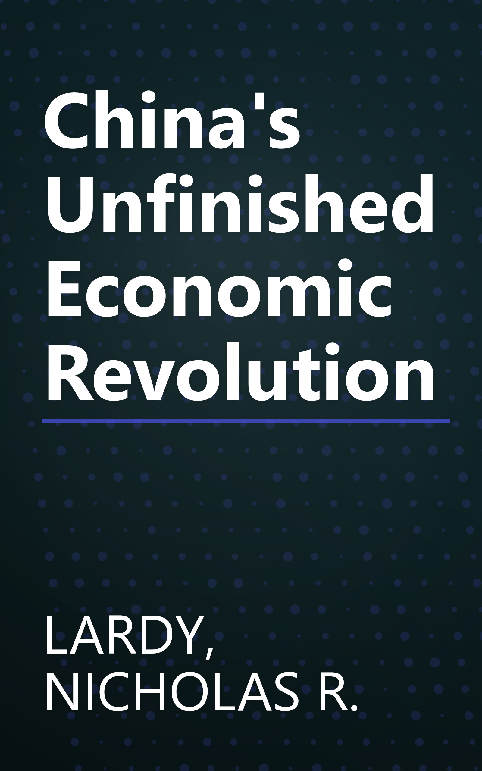 China's Unfinished Economic Revolution book cover