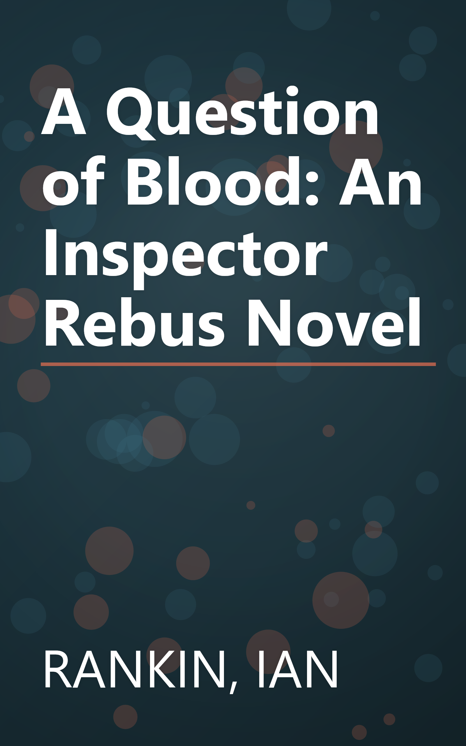 A Question of Blood: An Inspector Rebus Novel book cover