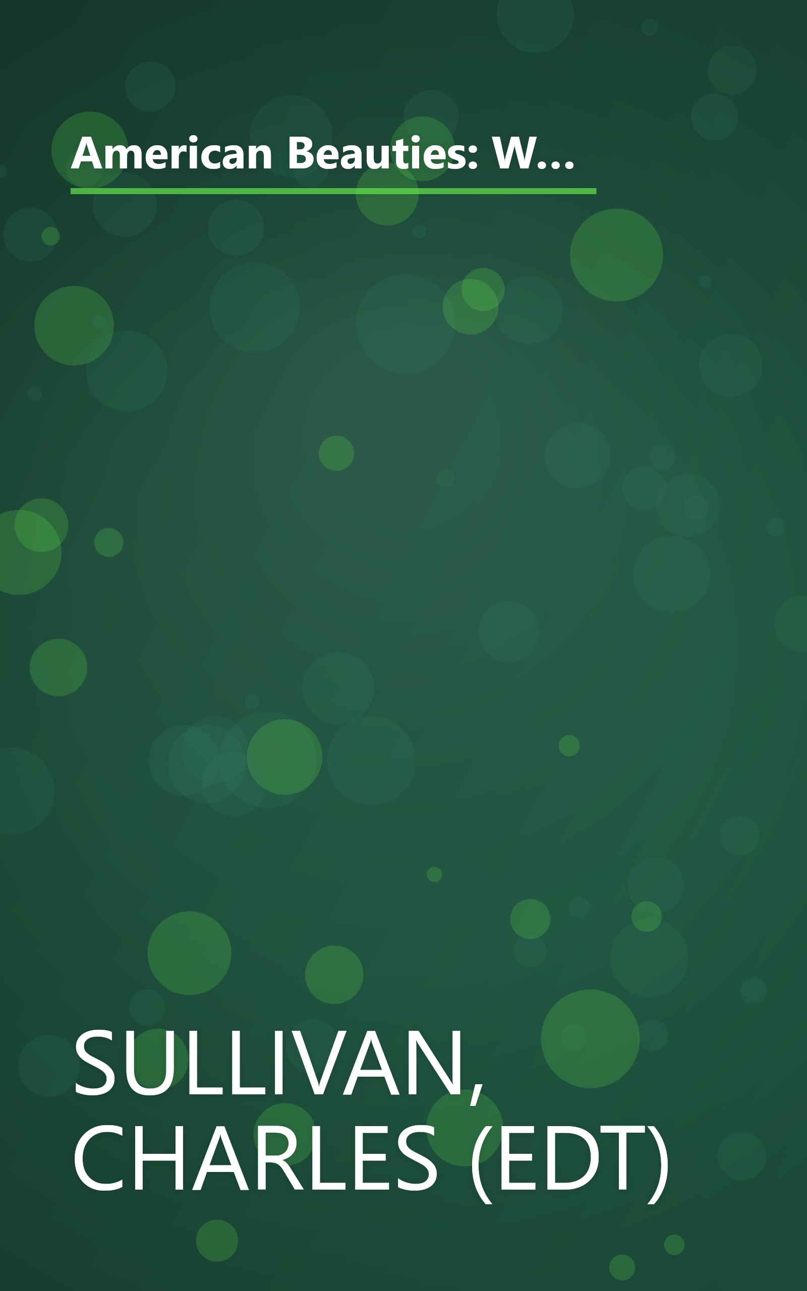 American Beauties: Women in Art and Literature : Paintings, Sculptures, Drawings, Photographs, and Other Works of Art from the National Museum of Am book cover