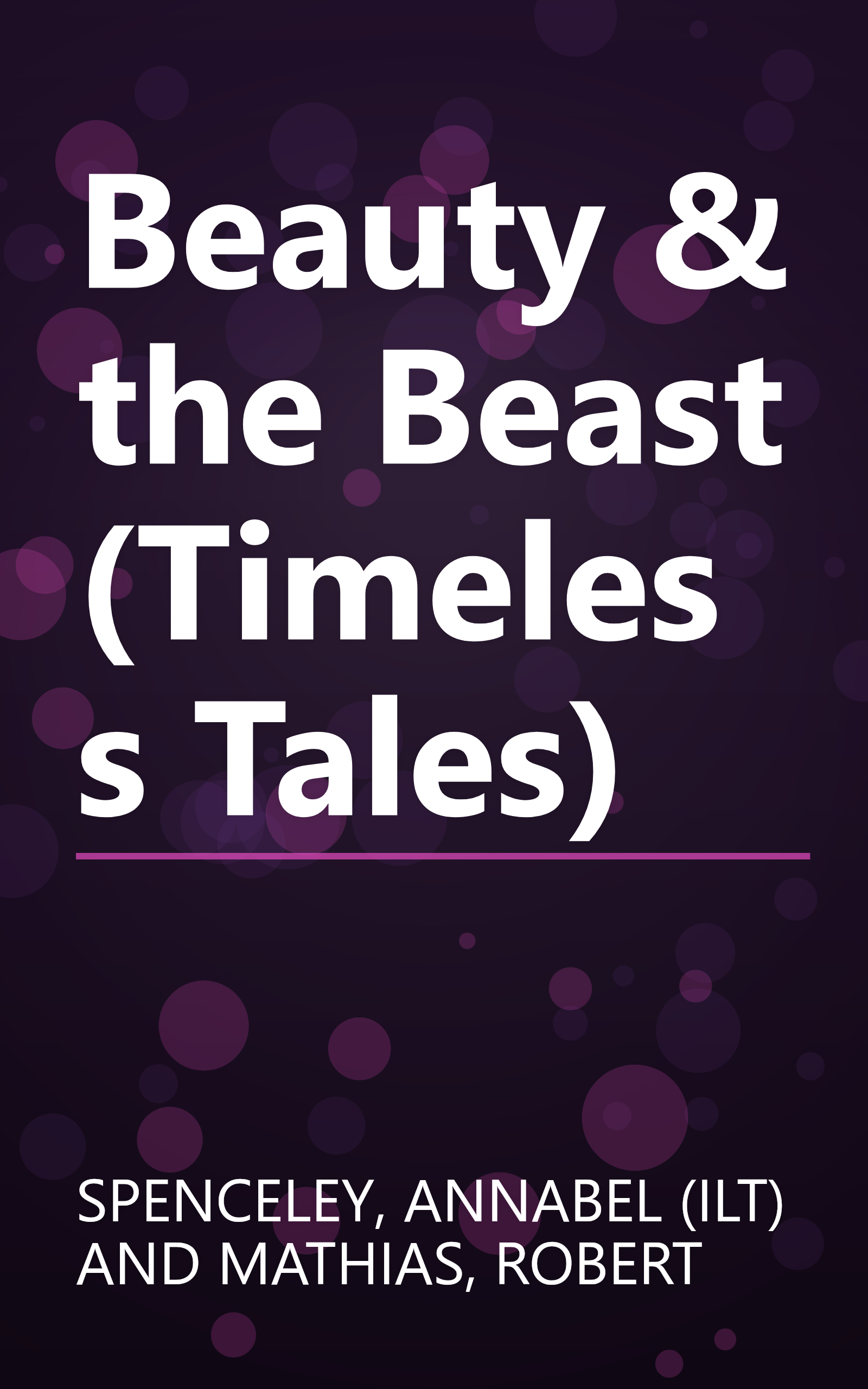 Beauty & the Beast (Timeless Tales) book cover