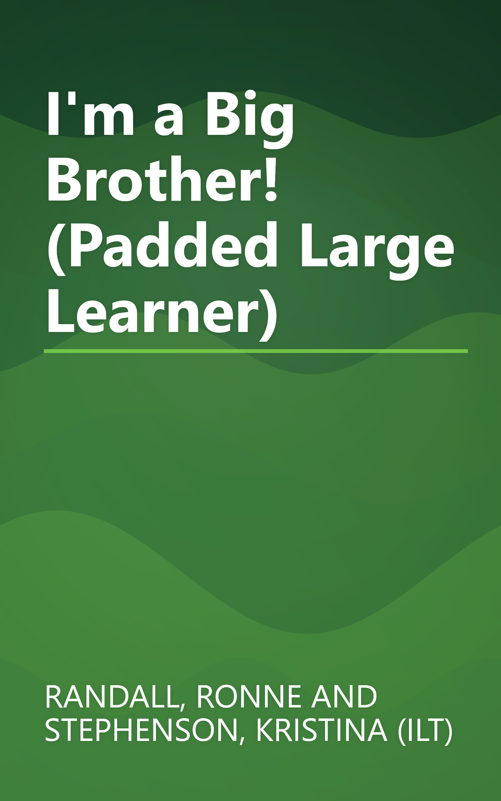 I'm a Big Brother! (Padded Large Learner) book cover