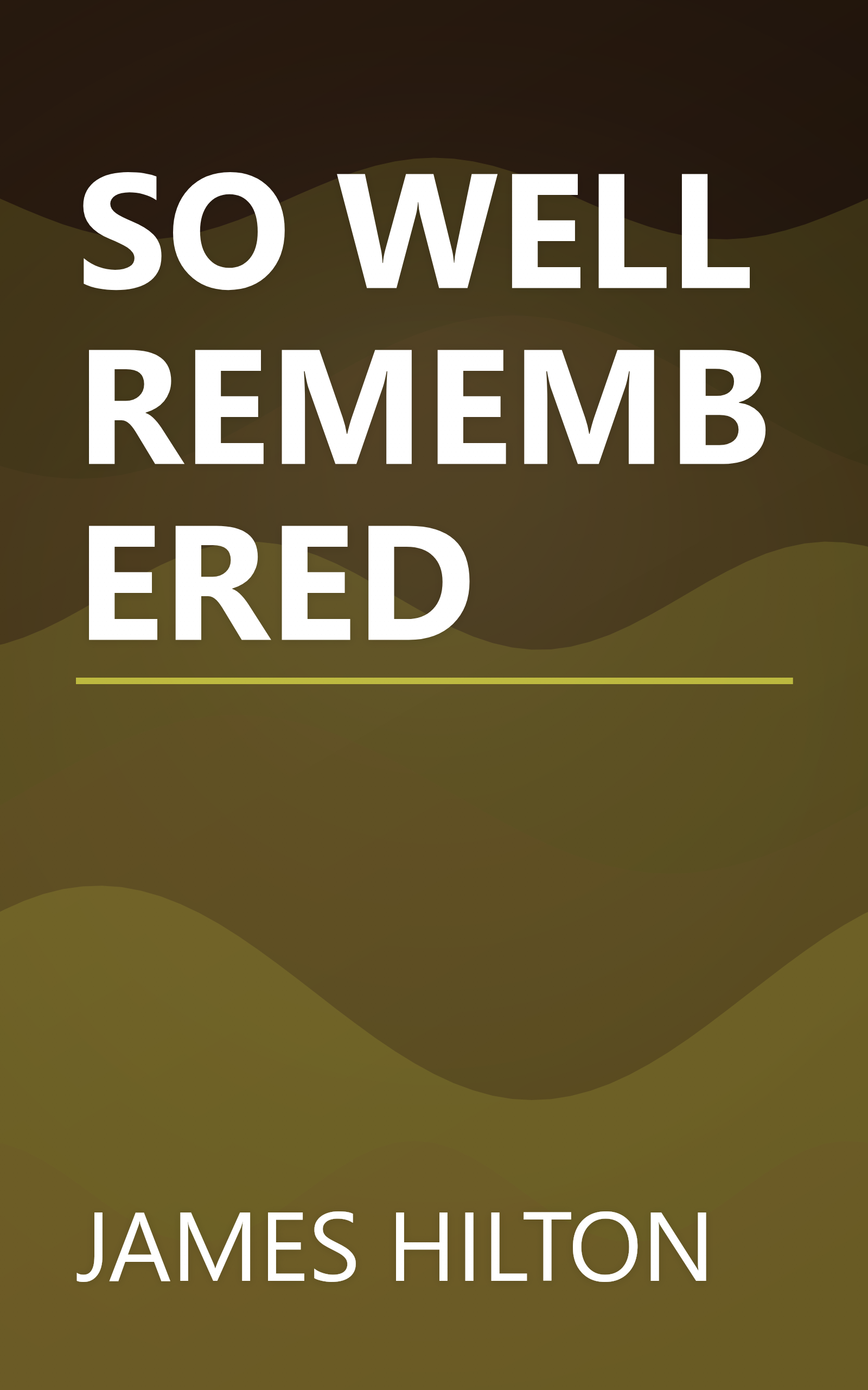 SO WELL REMEMBERED book cover
