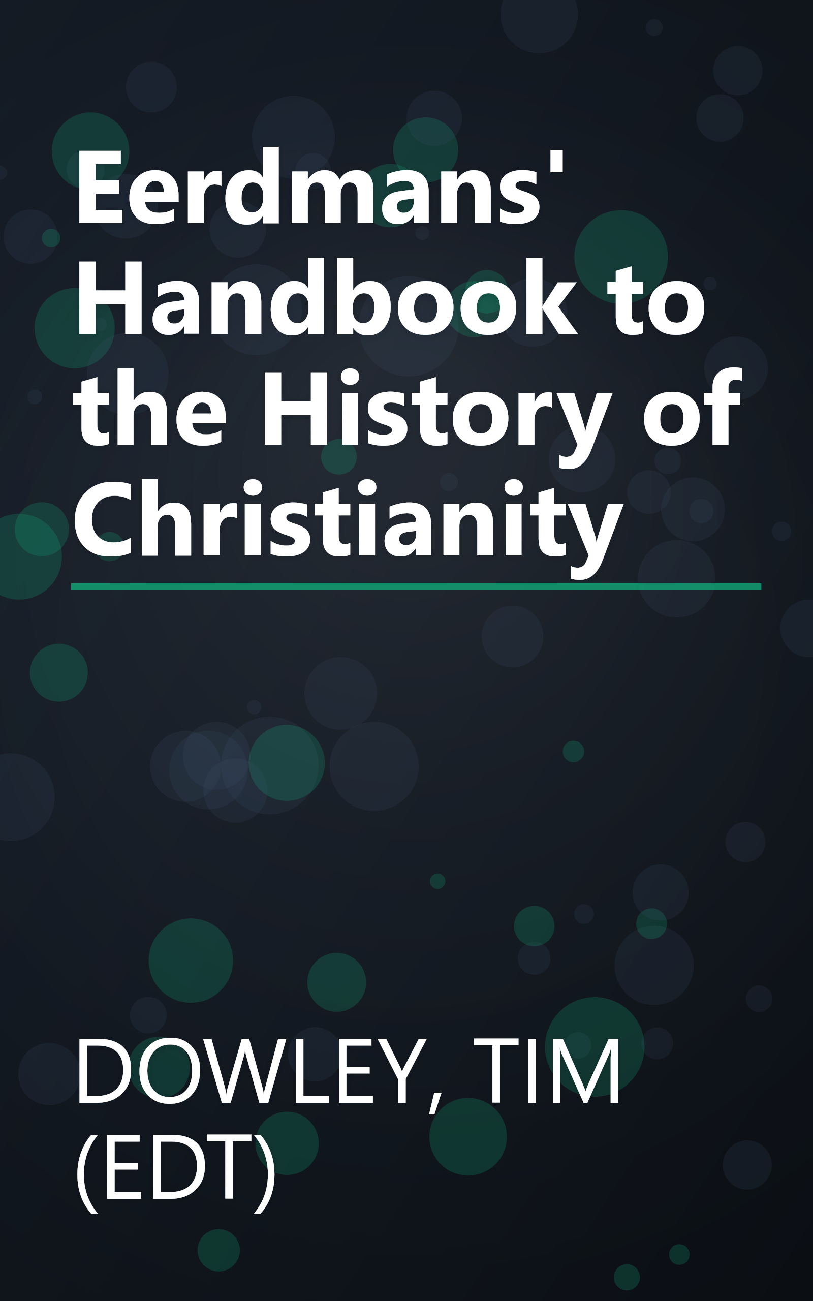 Eerdmans' Handbook to the History of Christianity book cover