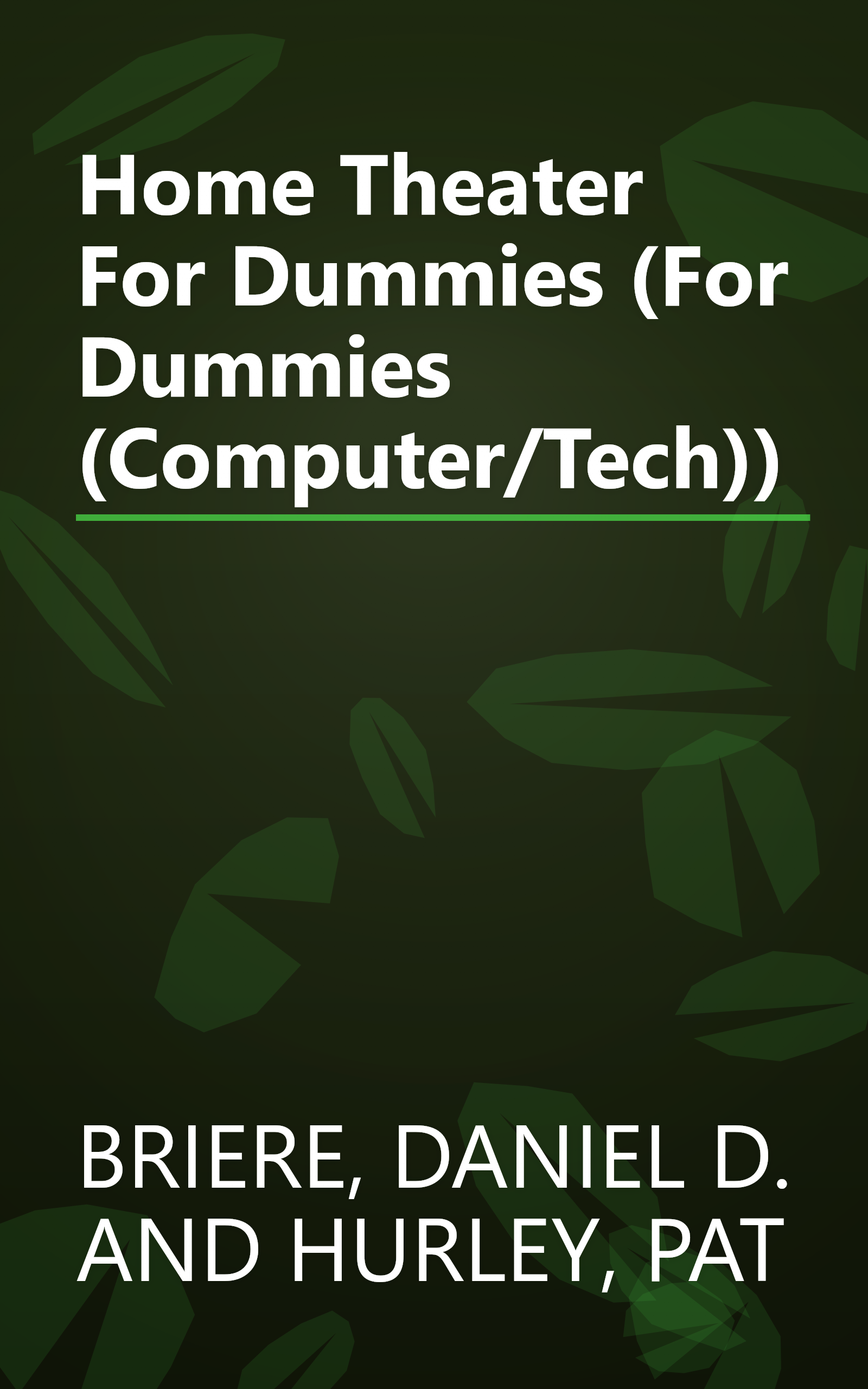 Home Theater For Dummies (For Dummies (Computer/Tech)) book cover
