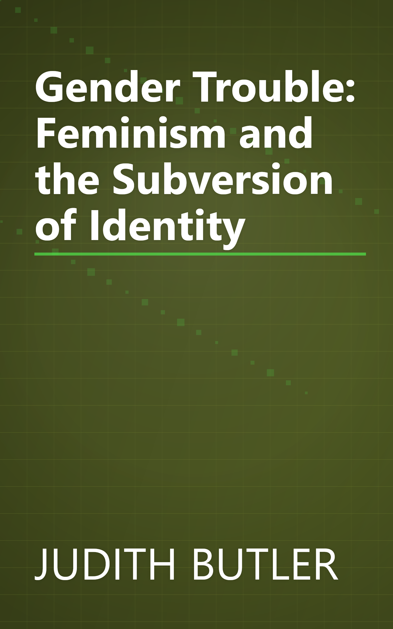 Gender Trouble: Feminism and the Subversion of Identity book cover