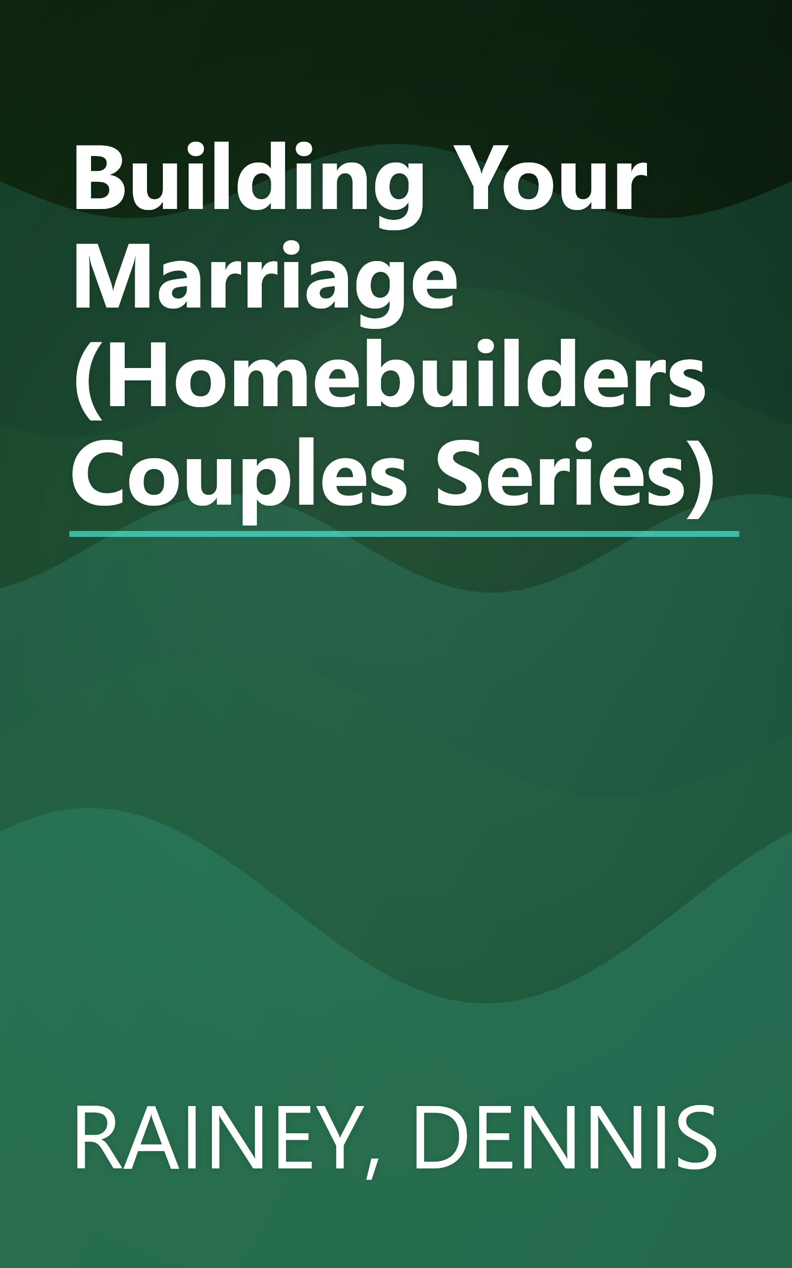 Building Your Marriage (Homebuilders Couples Series) book cover