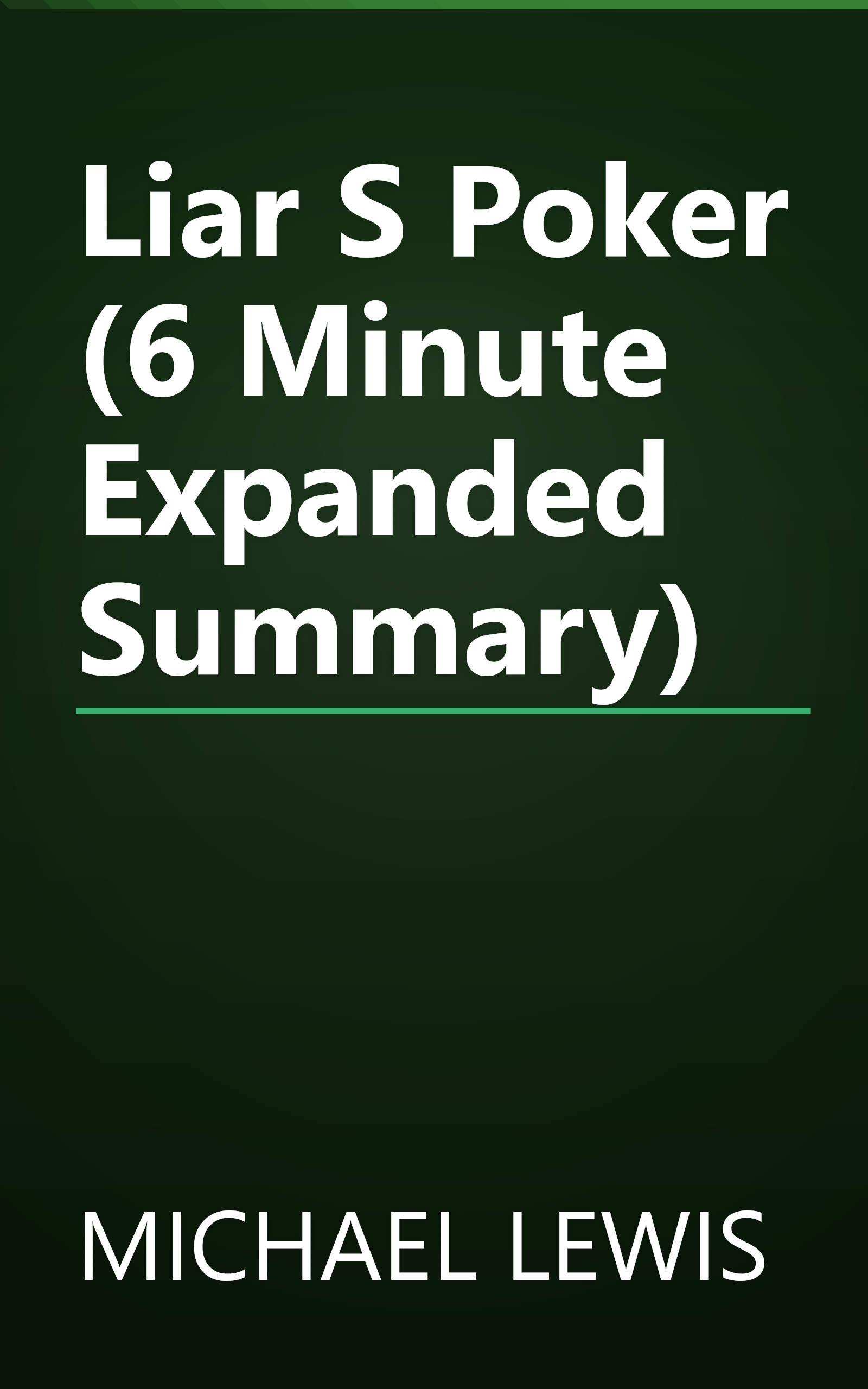 Liar S Poker (6 Minute   Expanded Summary) book cover
