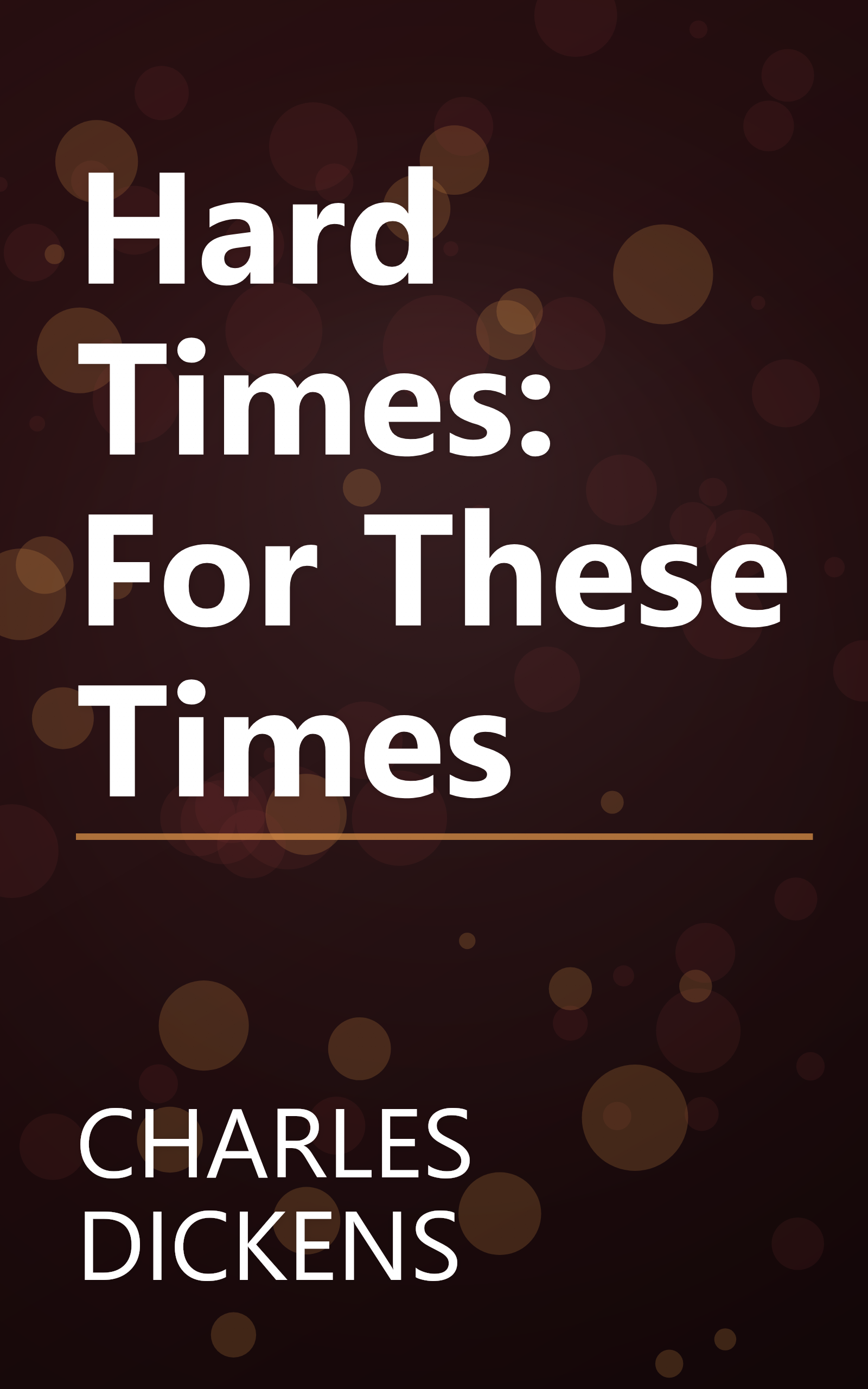 Hard Times: For These Times book cover