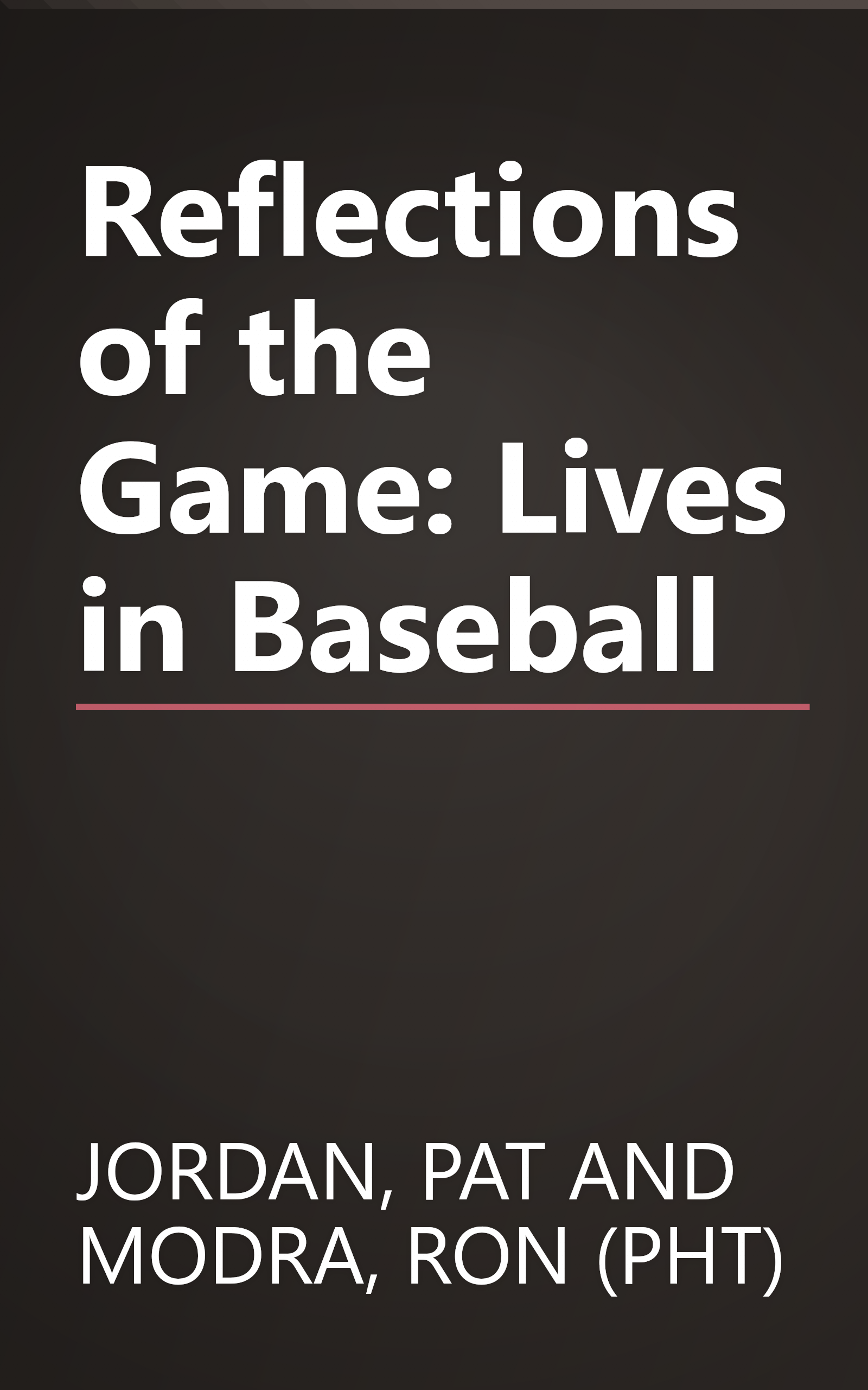 Reflections of the Game: Lives in Baseball book cover