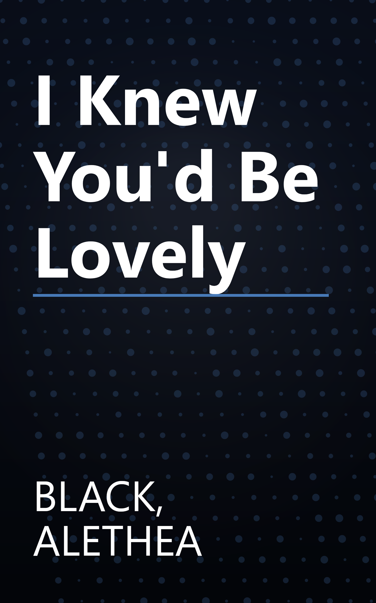 I Knew You'd Be Lovely book cover