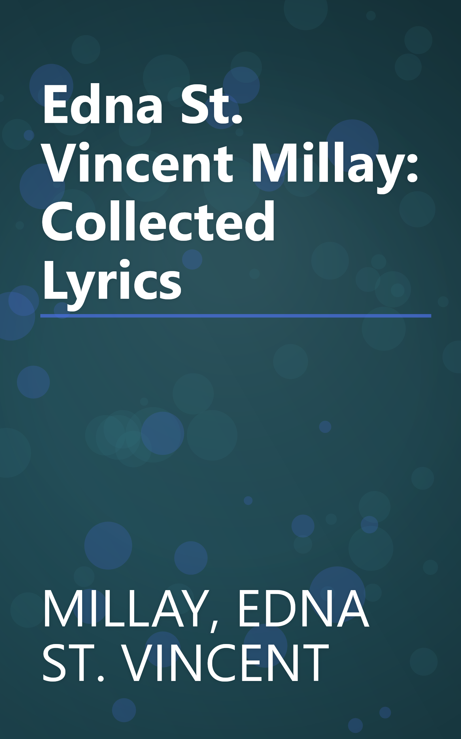 Edna St. Vincent Millay: Collected Lyrics book cover