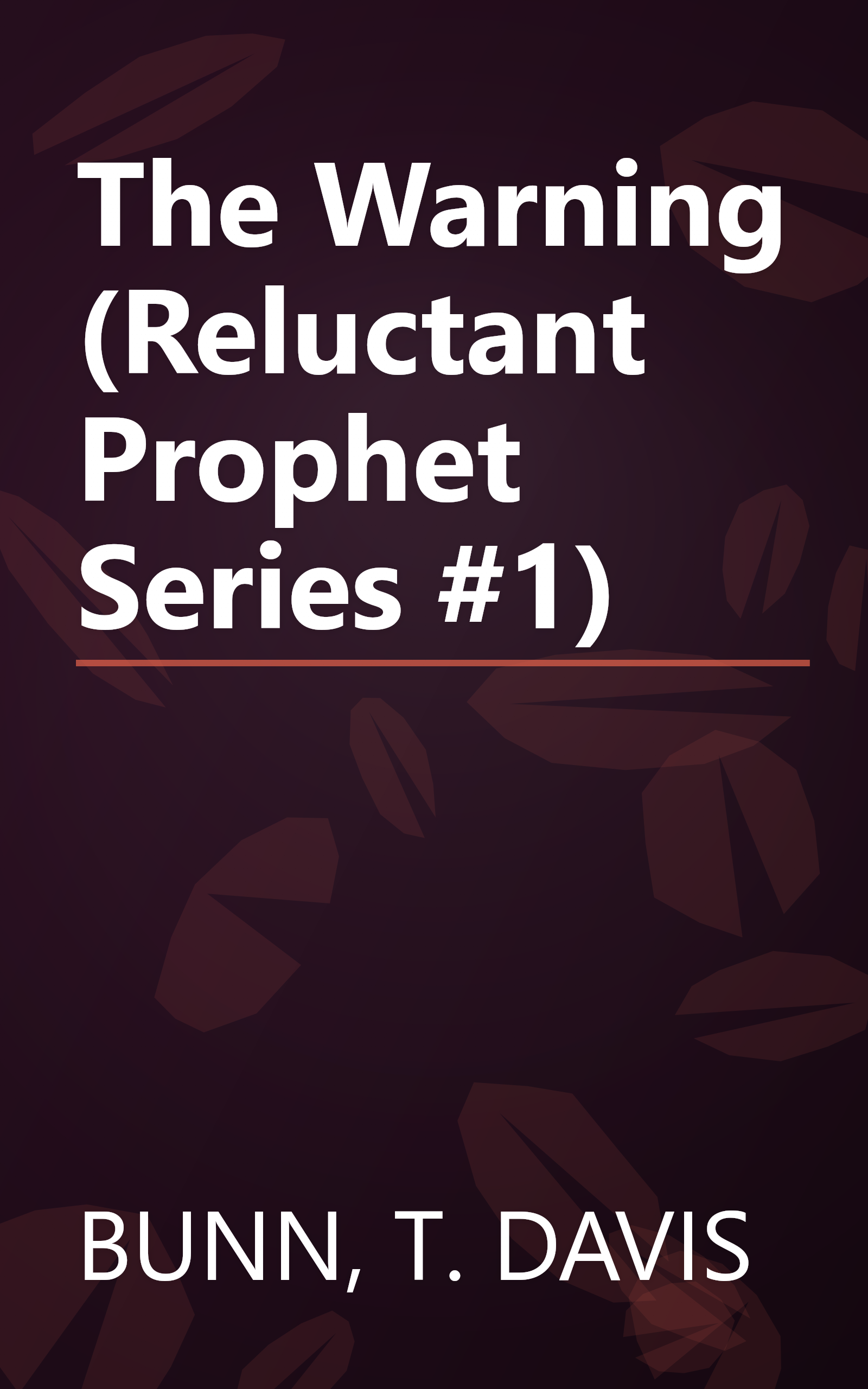 The Warning (Reluctant Prophet Series #1) book cover