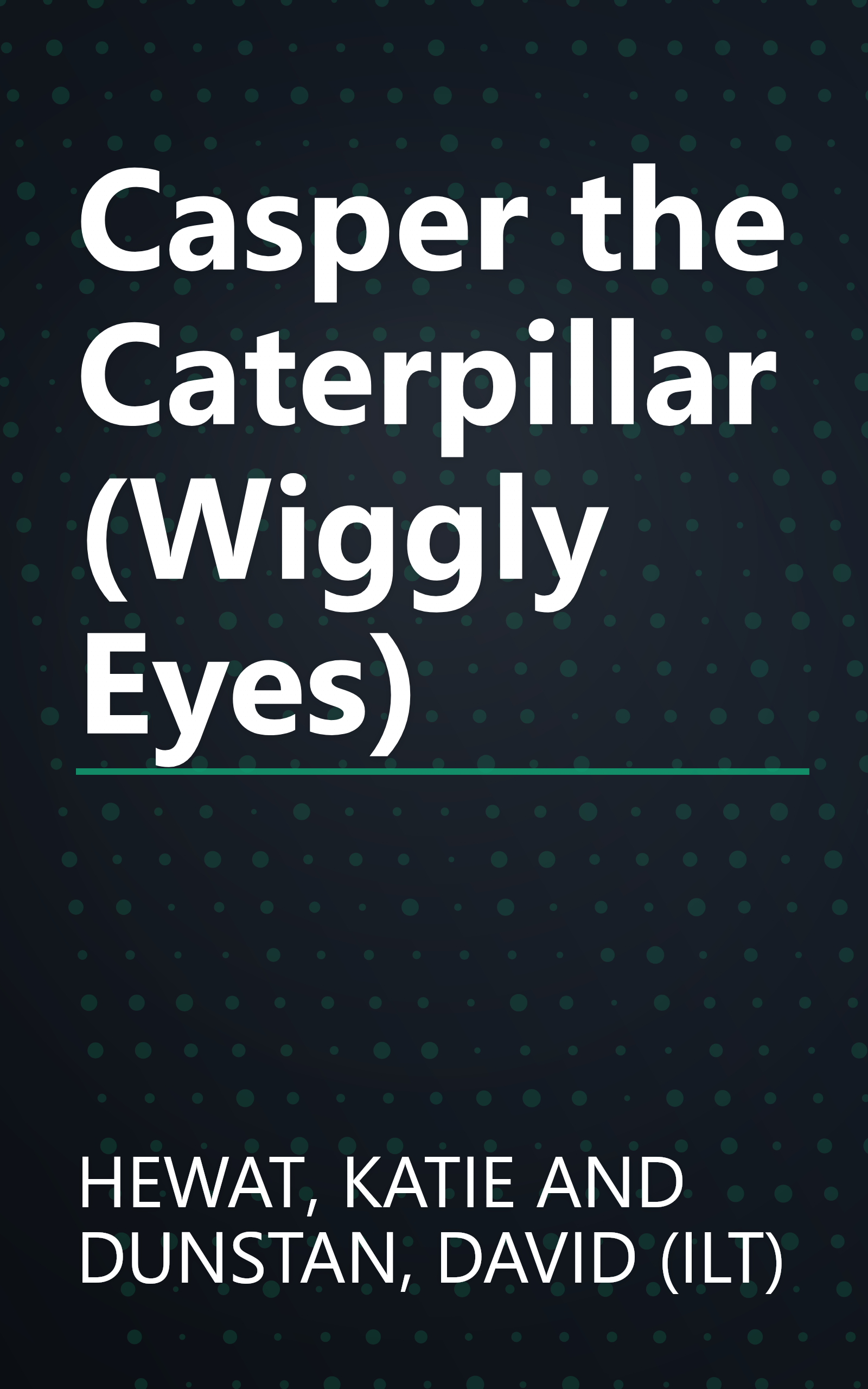 Casper the Caterpillar (Wiggly Eyes) book cover