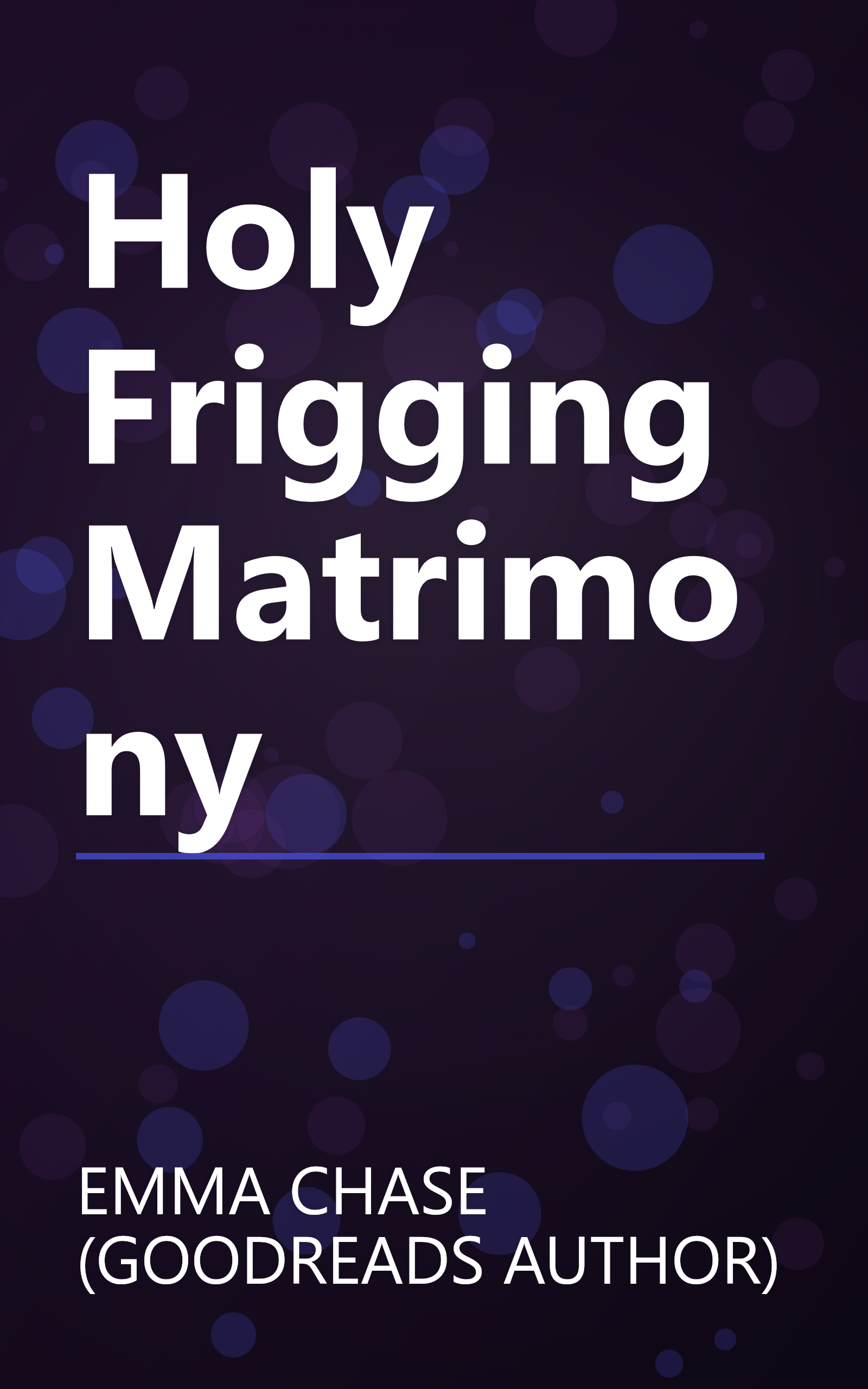 Holy Frigging Matrimony book cover