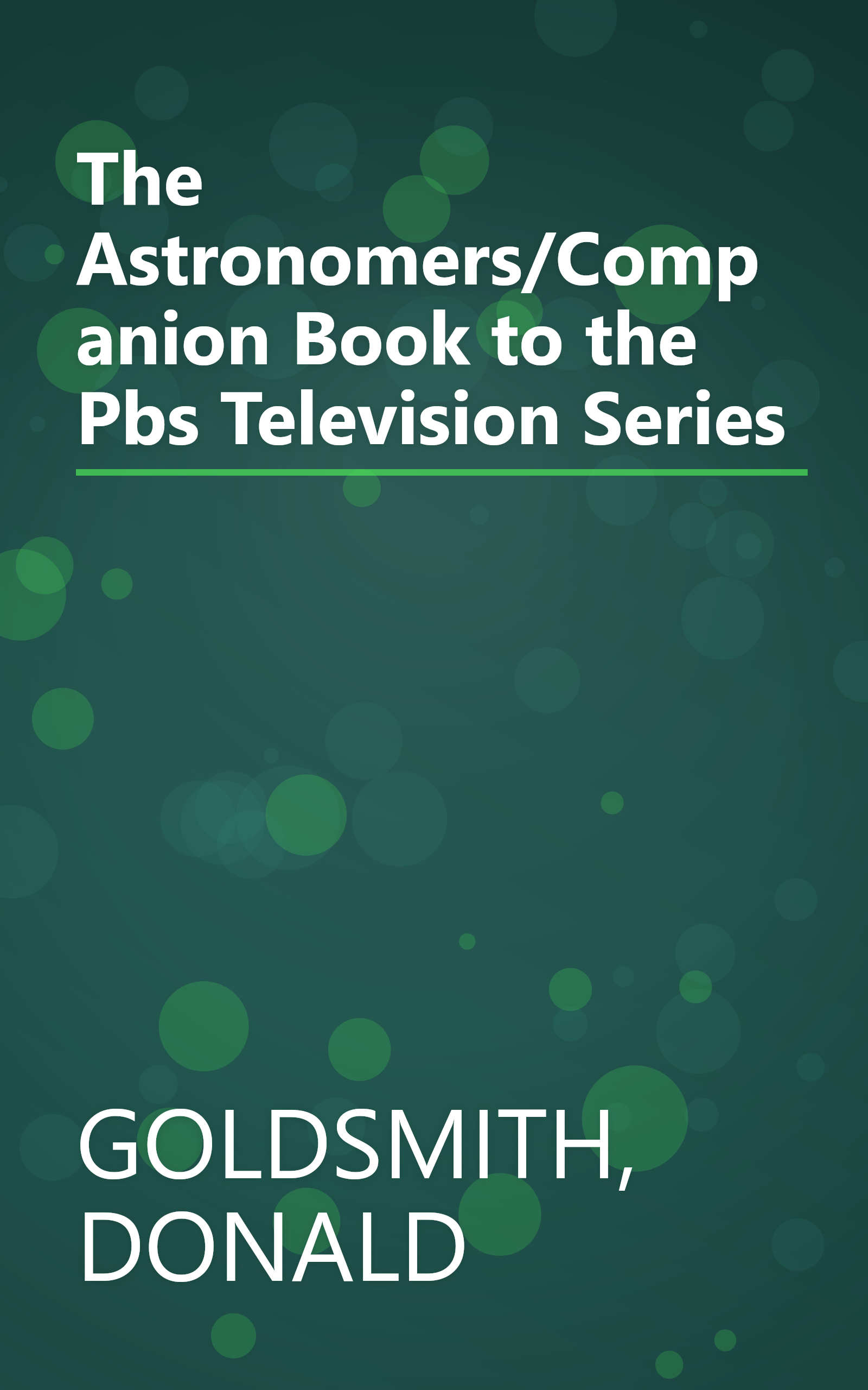 The Astronomers/Companion Book to the Pbs Television Series book cover