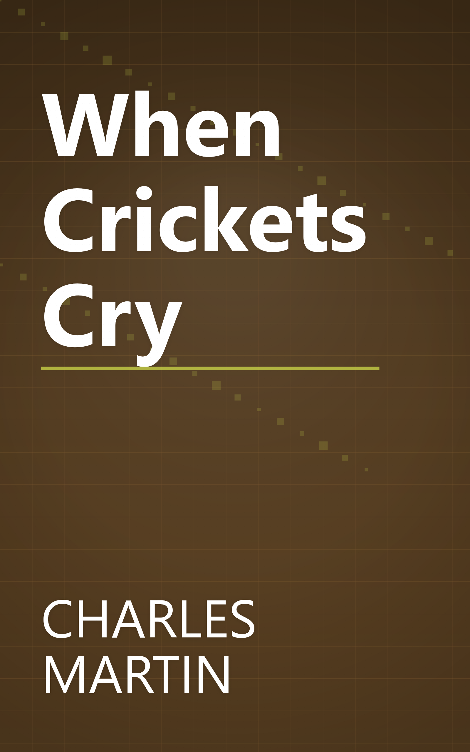When Crickets Cry book cover