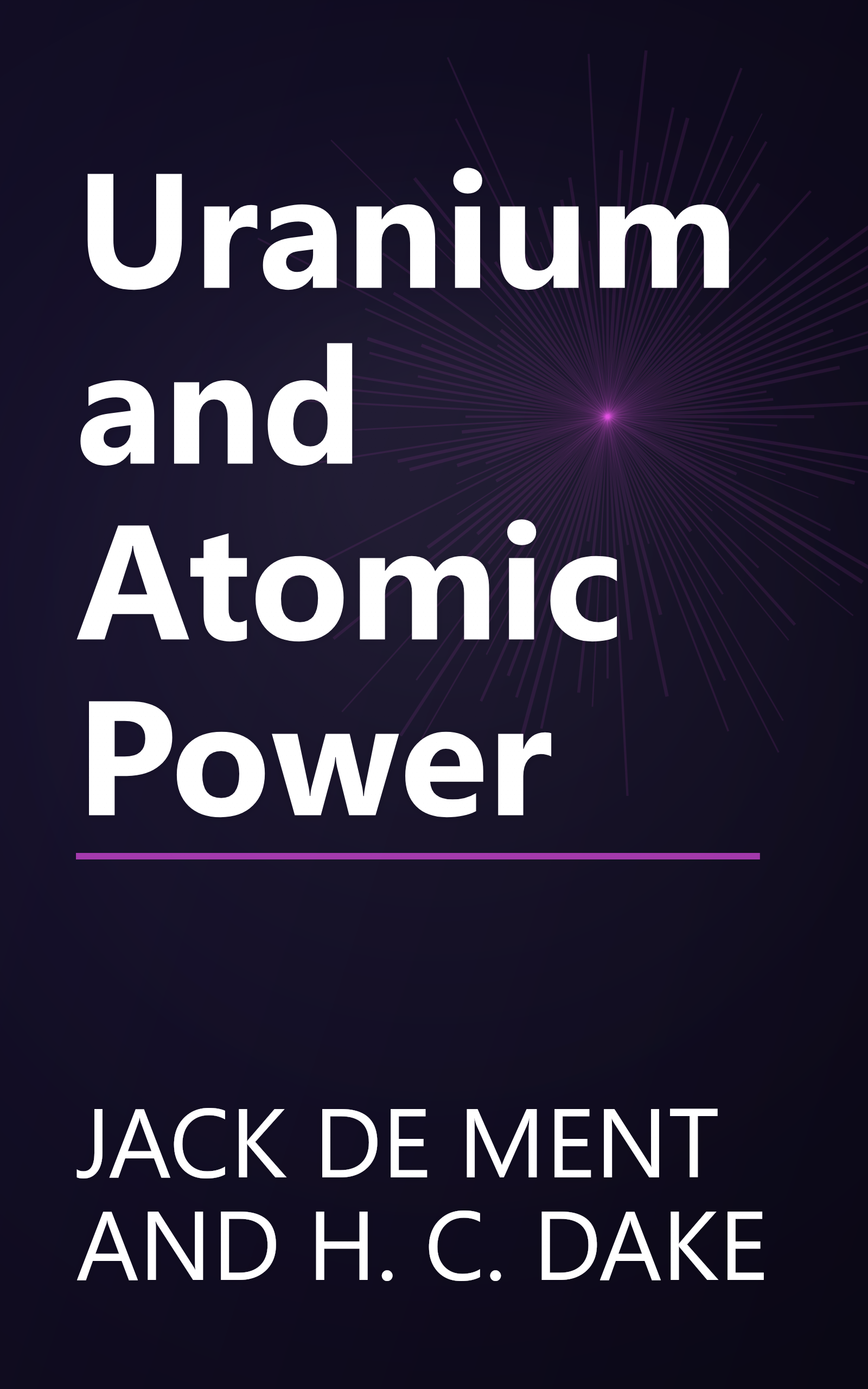 Uranium and Atomic Power book cover