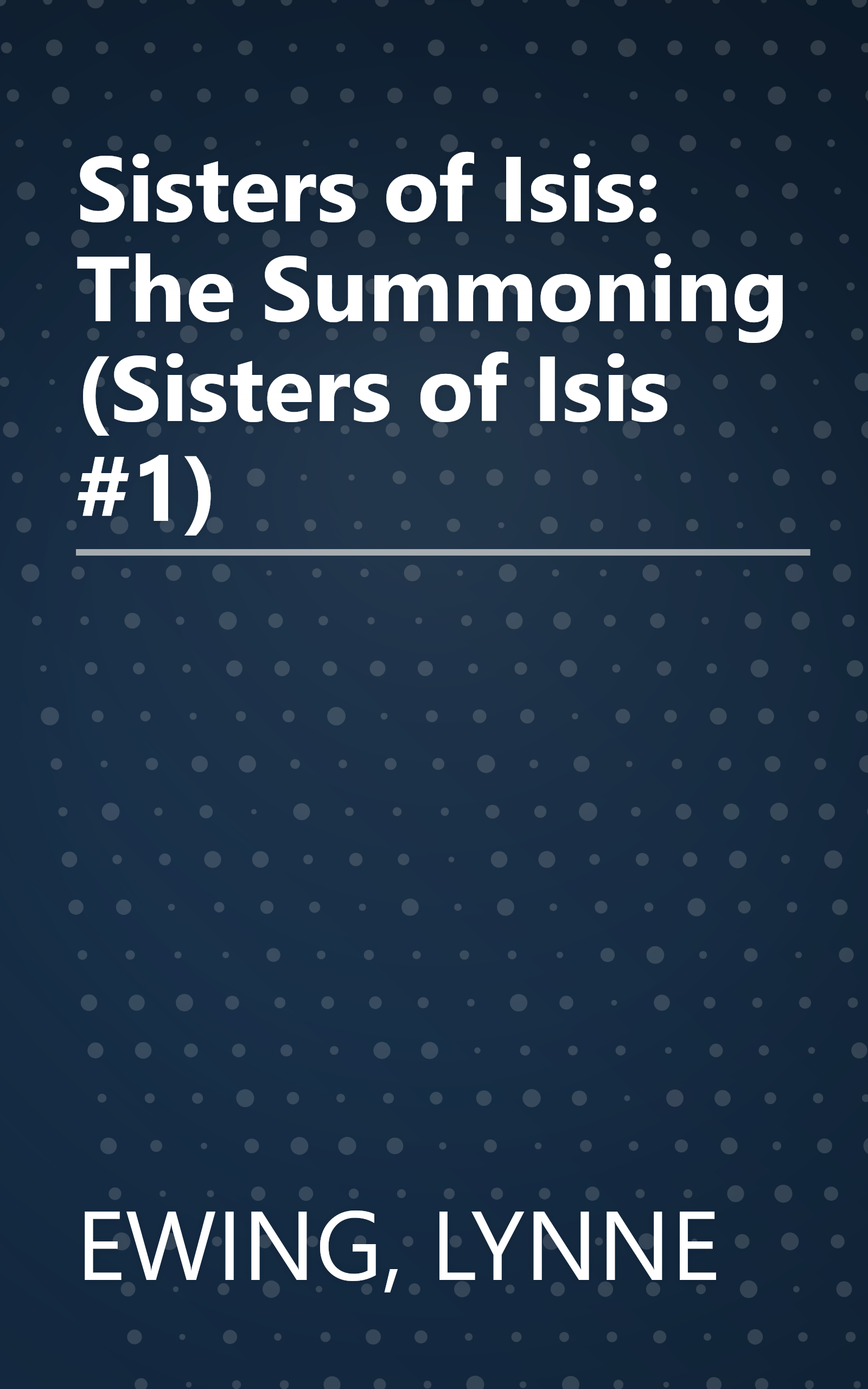 Sisters of Isis: The Summoning (Sisters of Isis #1) book cover
