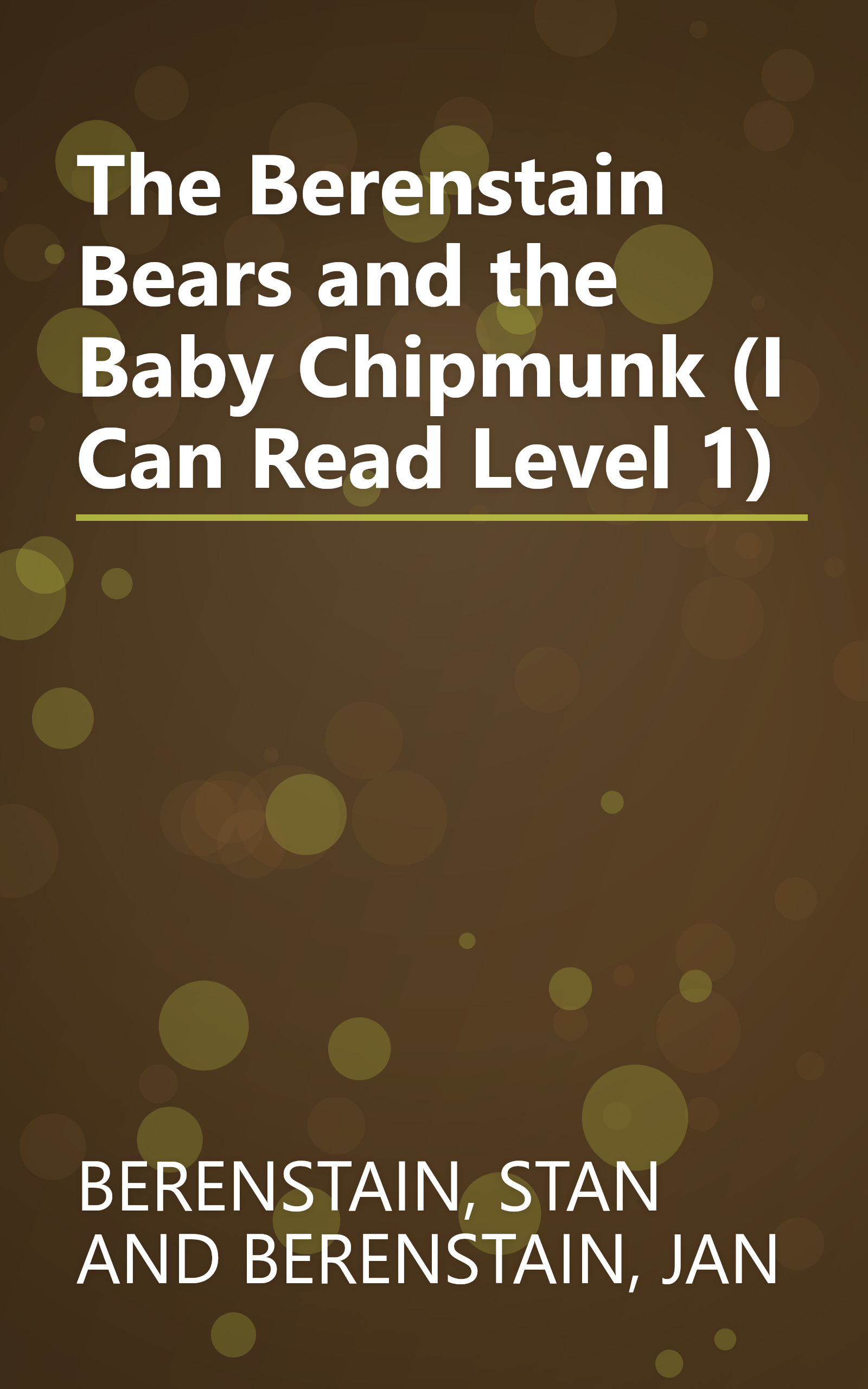 The Berenstain Bears and the Baby Chipmunk (I Can Read Level 1) book cover