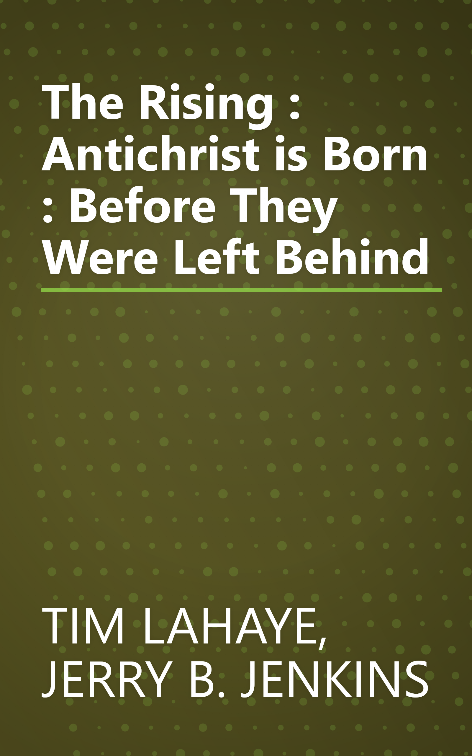 The Rising : Antichrist is Born : Before They Were Left Behind book cover