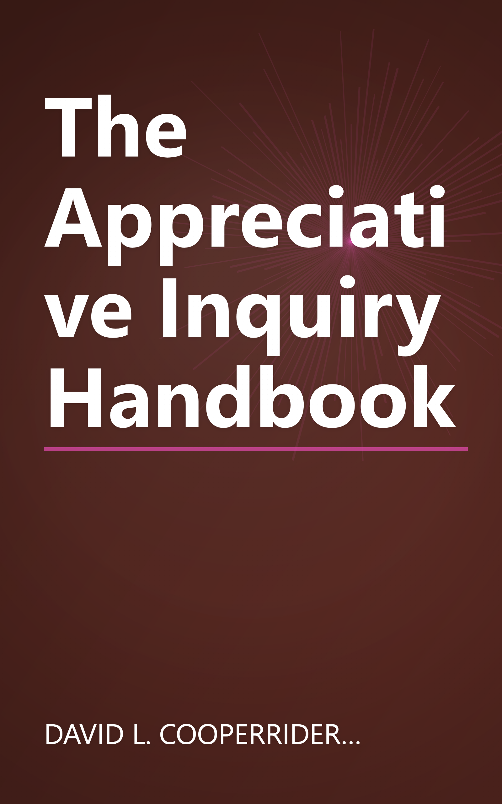 The Appreciative Inquiry Handbook book cover