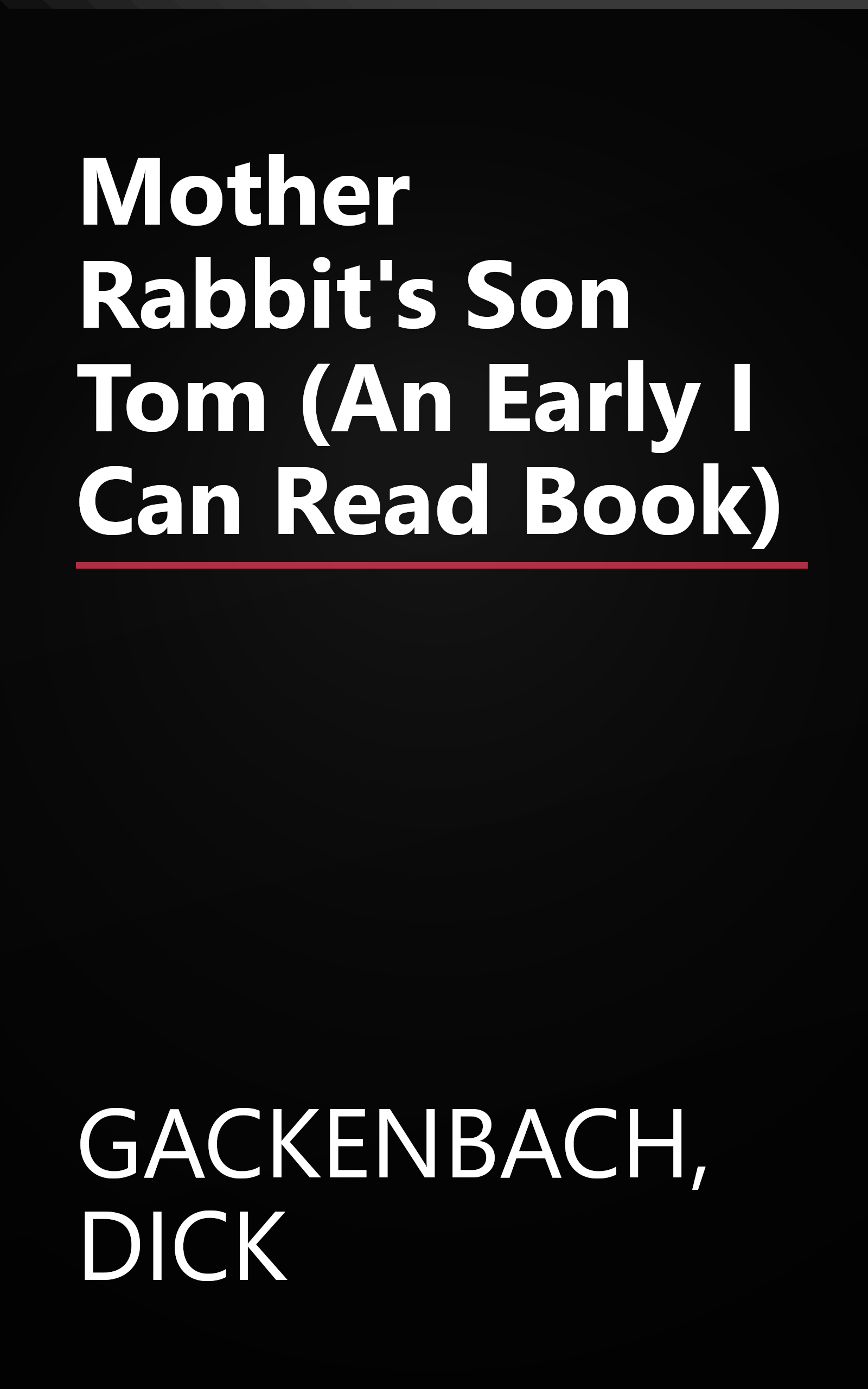 Mother Rabbit's Son Tom (An Early I Can Read Book) book cover