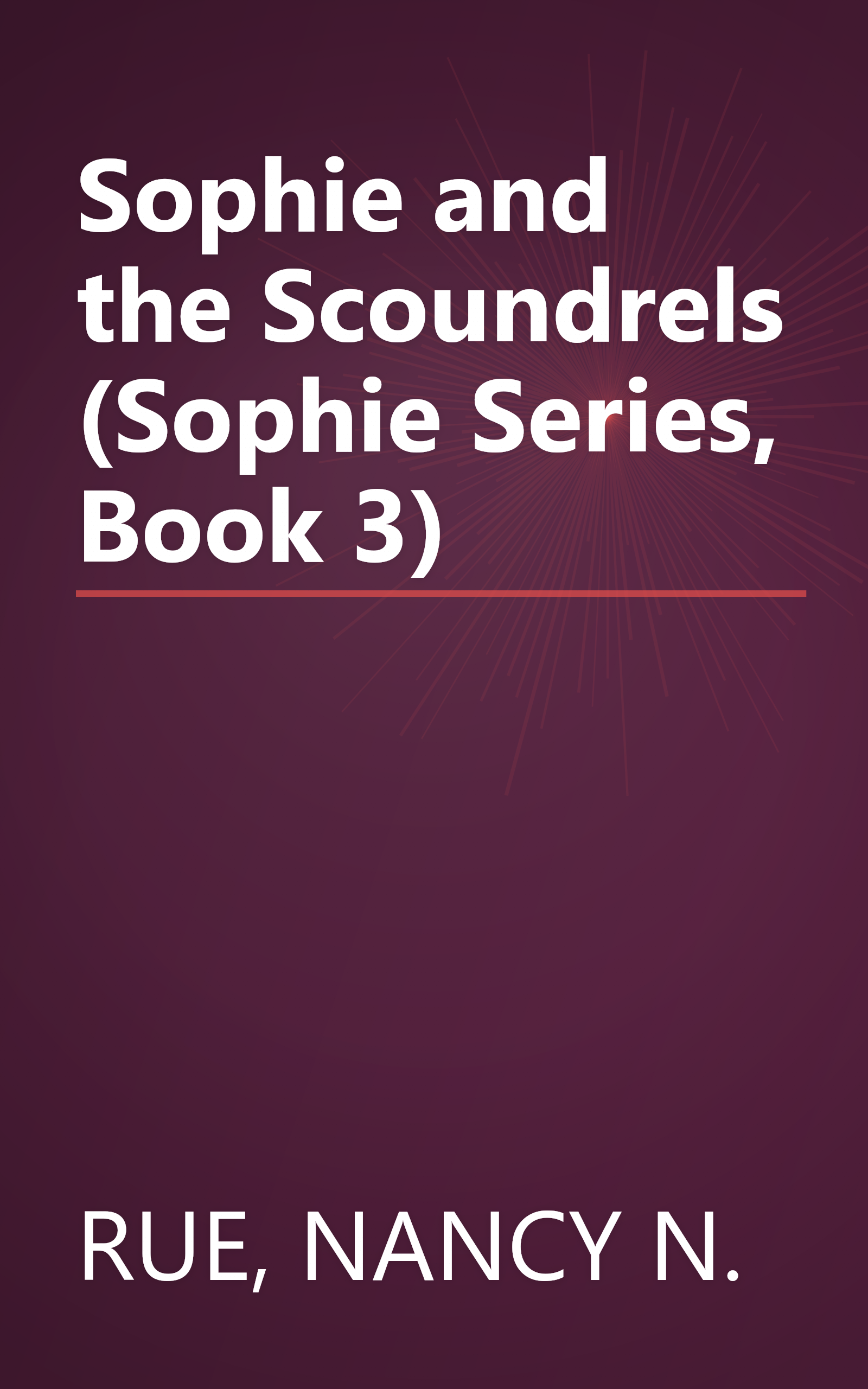 Sophie and the Scoundrels (Sophie Series, Book 3) book cover