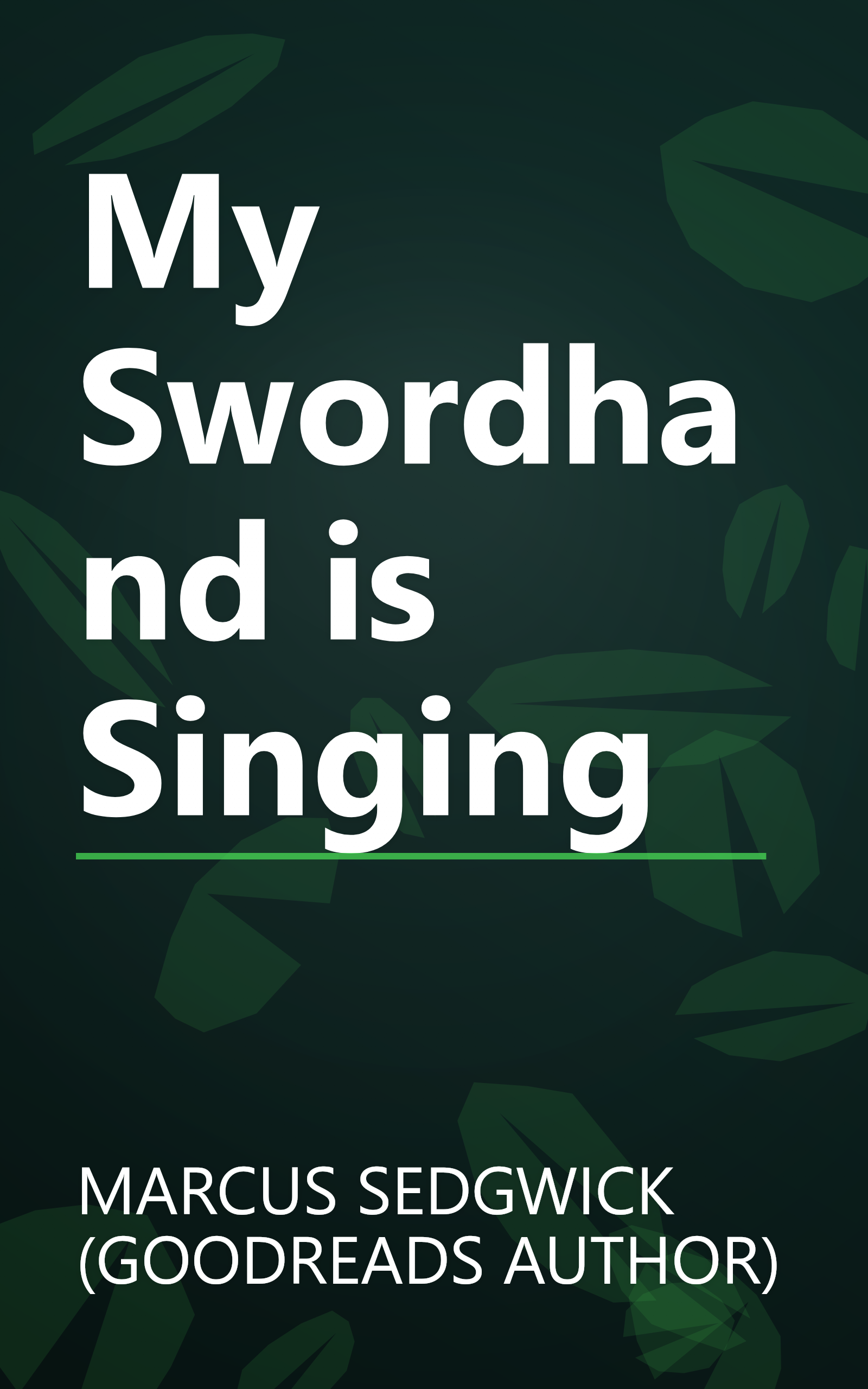 My Swordhand is Singing book cover