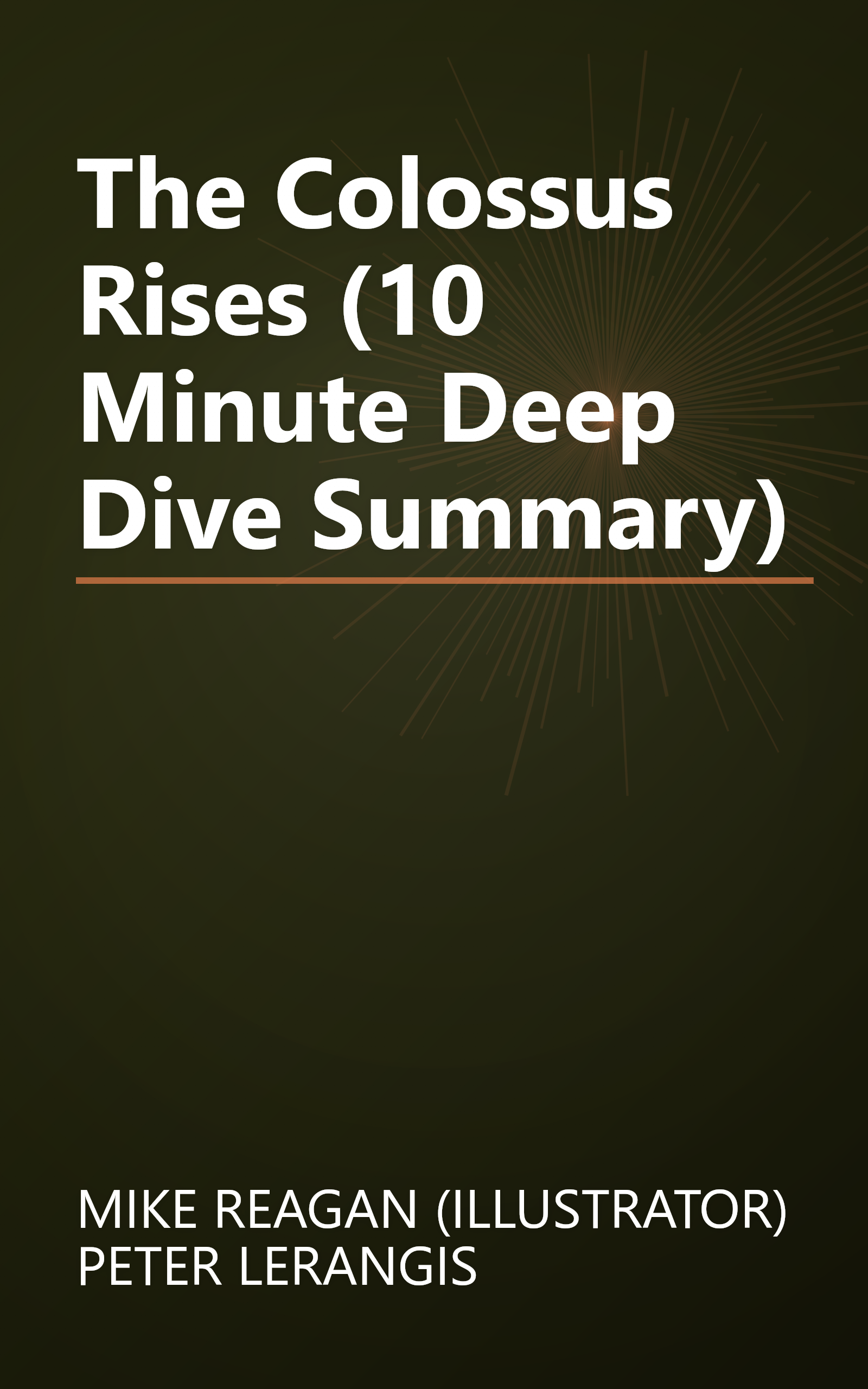 The Colossus Rises (10 Minute   Deep Dive Summary) book cover