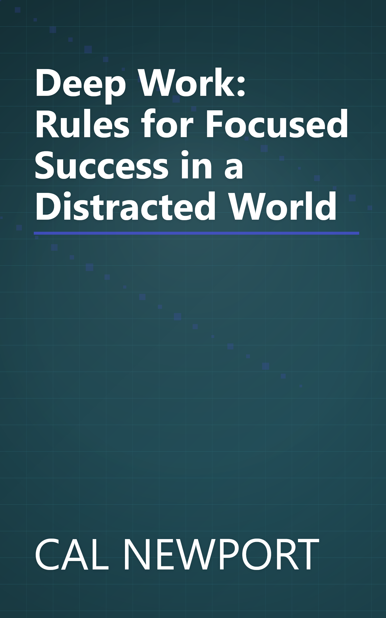 Deep Work: Rules for Focused Success in a Distracted World book cover