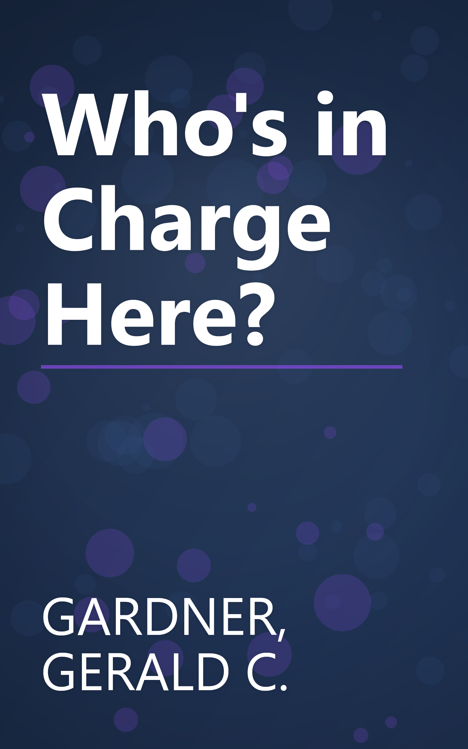 Who's in Charge Here? book cover
