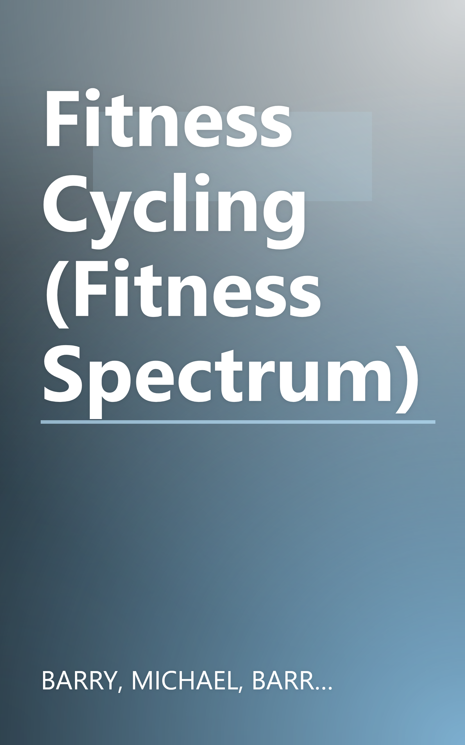 Fitness Cycling (Fitness Spectrum) book cover