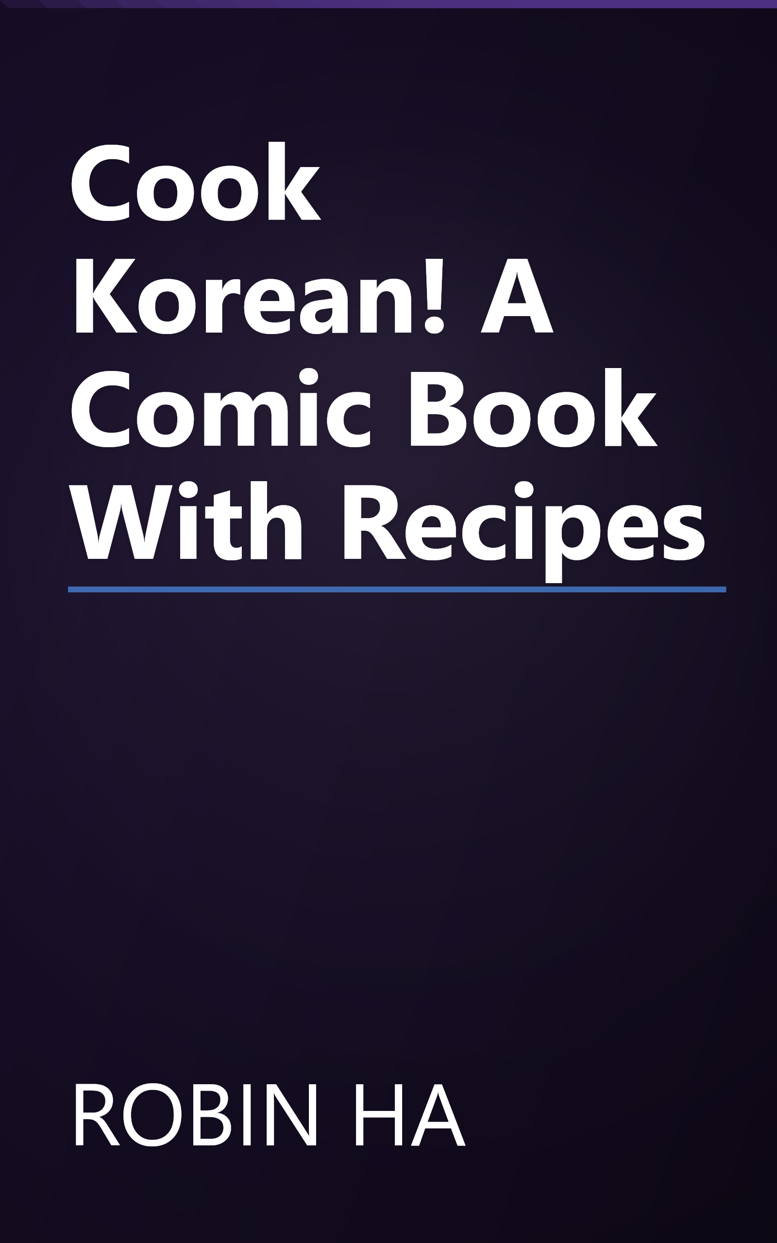 Cook Korean! A Comic Book With Recipes book cover
