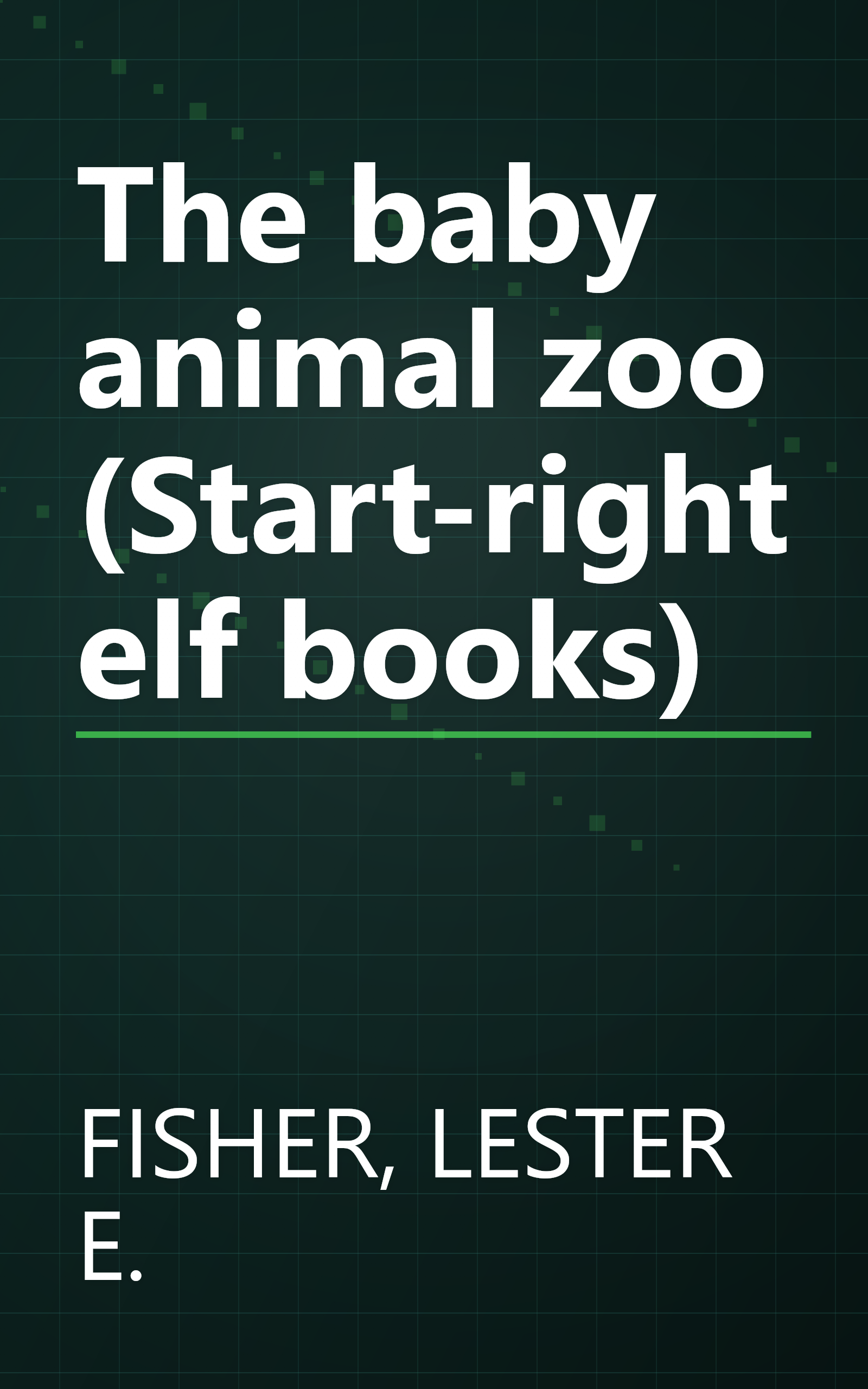 The baby animal zoo (Start-right elf books) book cover