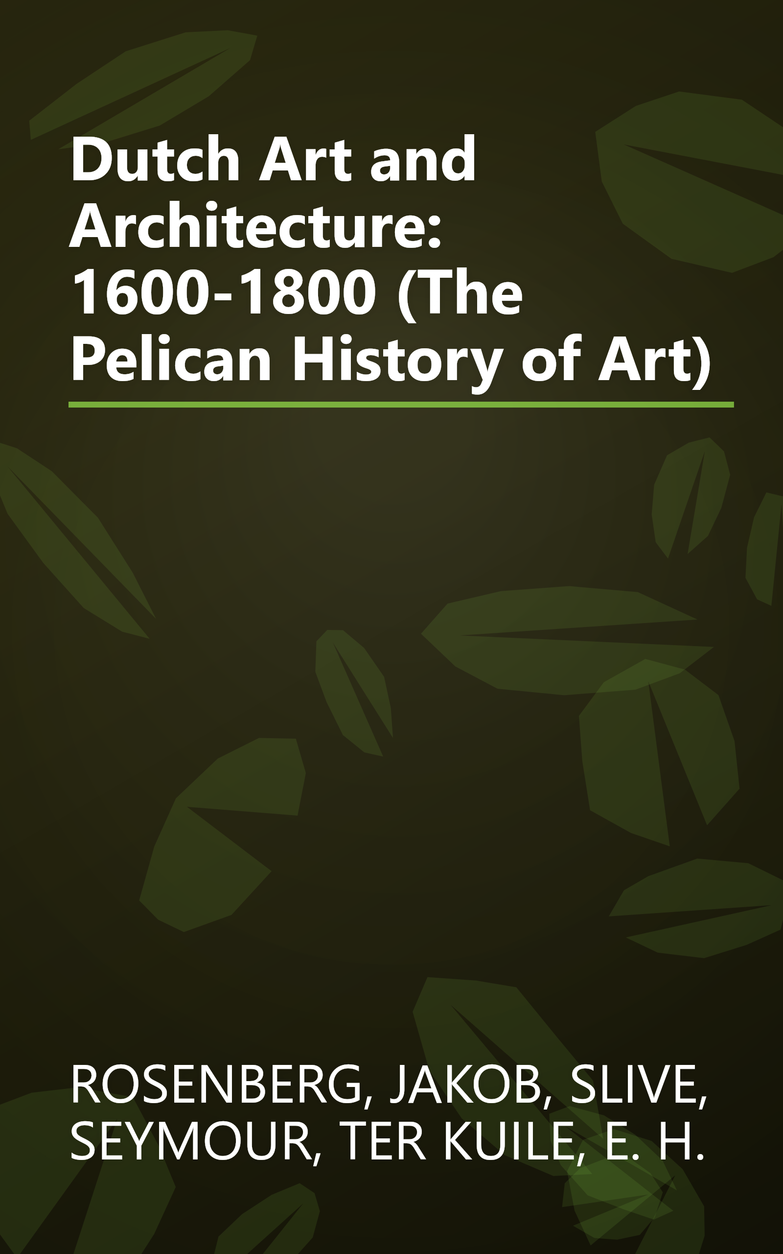 Dutch Art and Architecture: 1600-1800 (The Pelican History of Art) book cover
