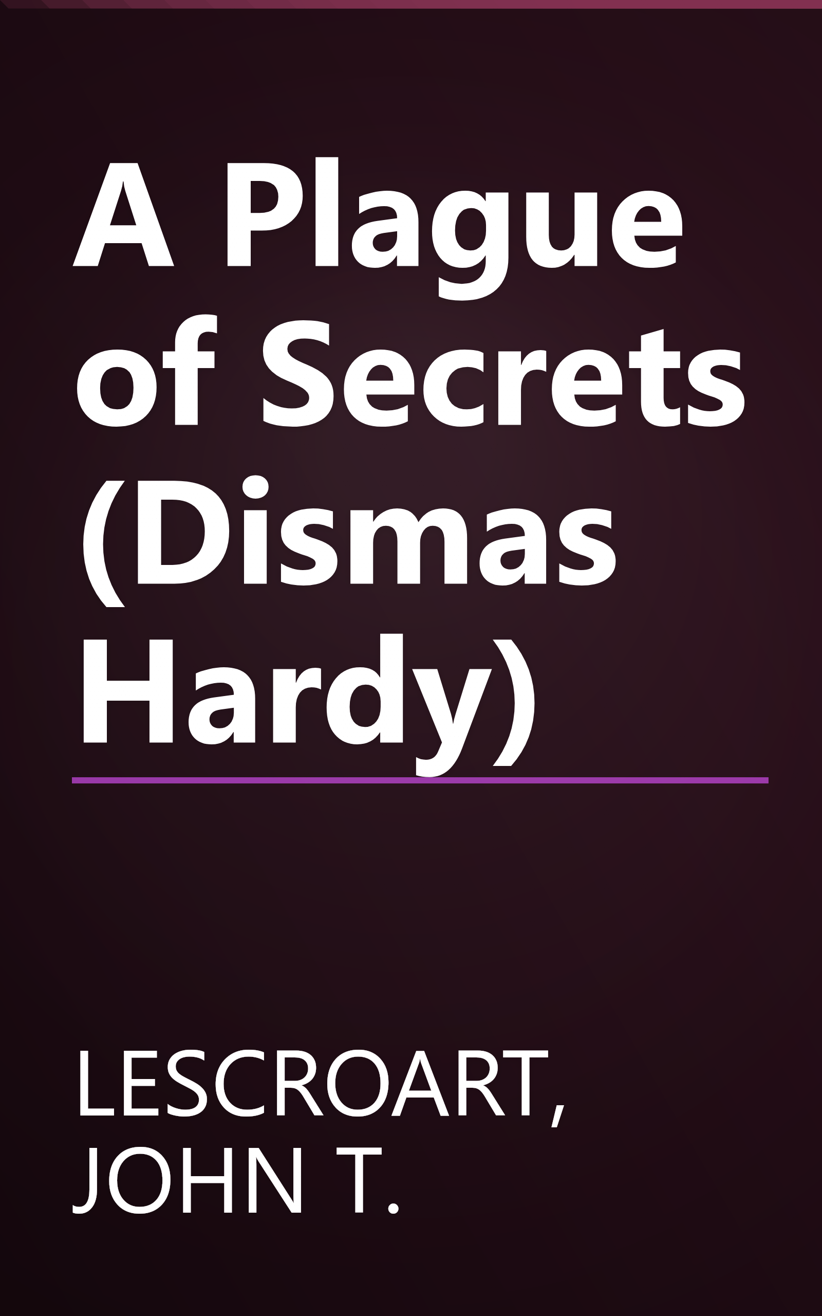 A Plague of Secrets (Dismas Hardy) book cover