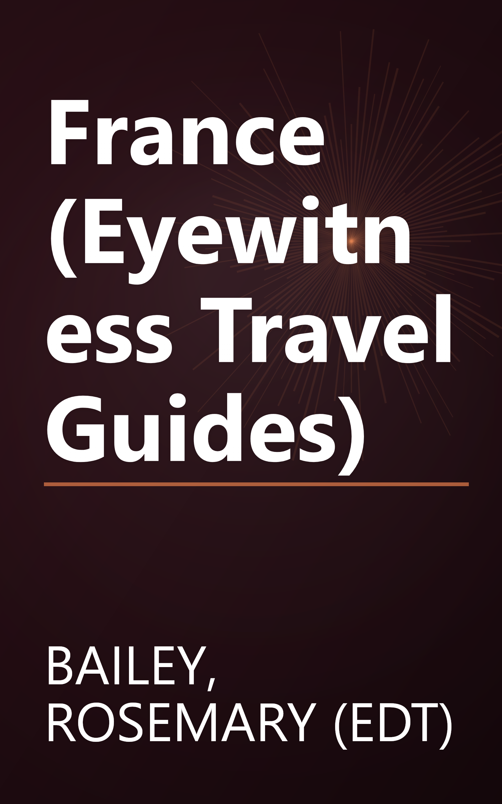 France (Eyewitness Travel Guides) book cover